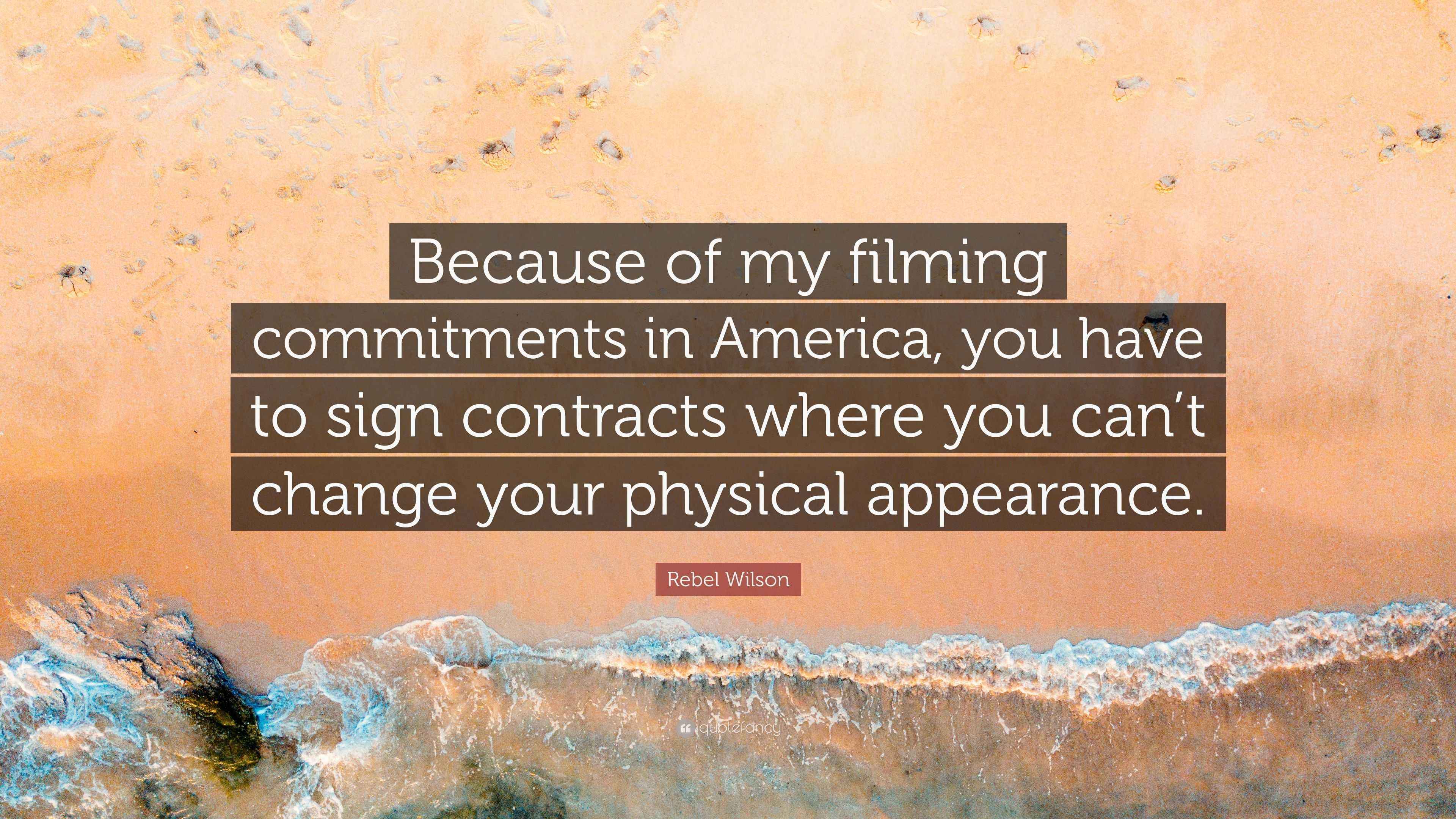 Rebel Wilson Quote: “Because of my filming commitments in America, you ...