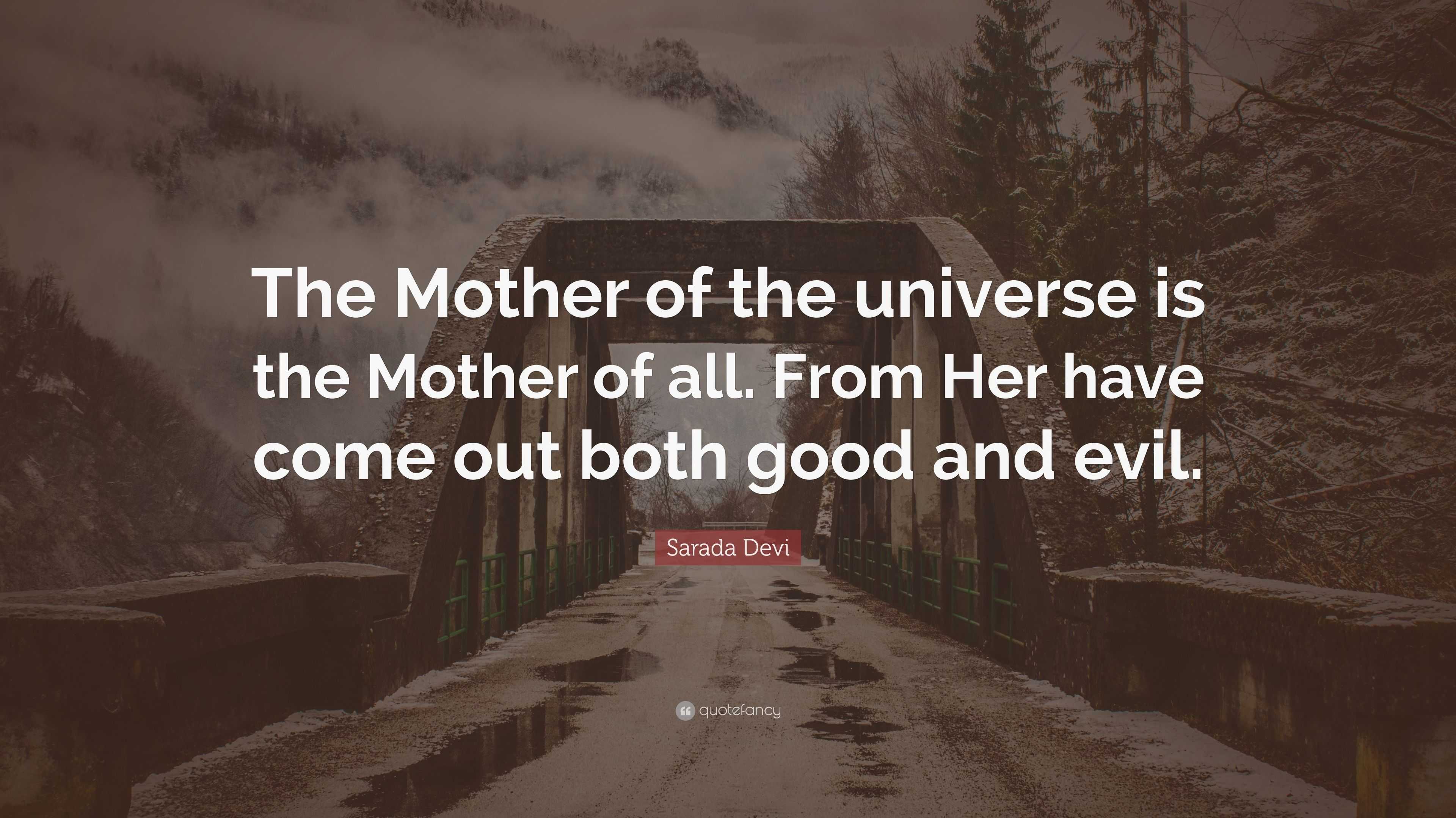Sarada Devi Quote: “The Mother of the universe is the Mother of all ...