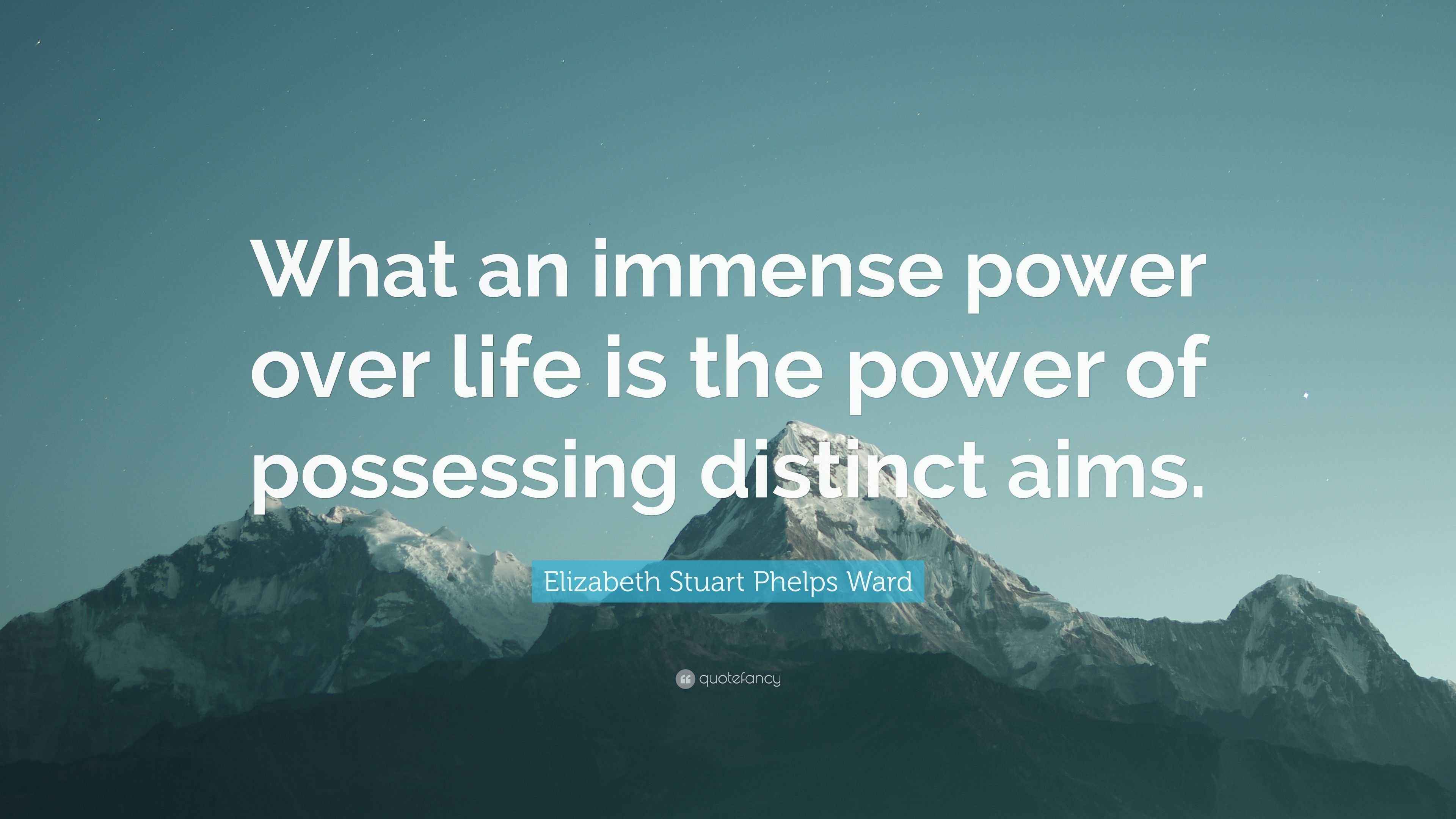 Elizabeth Stuart Phelps Ward Quote: “What an immense power over life is ...
