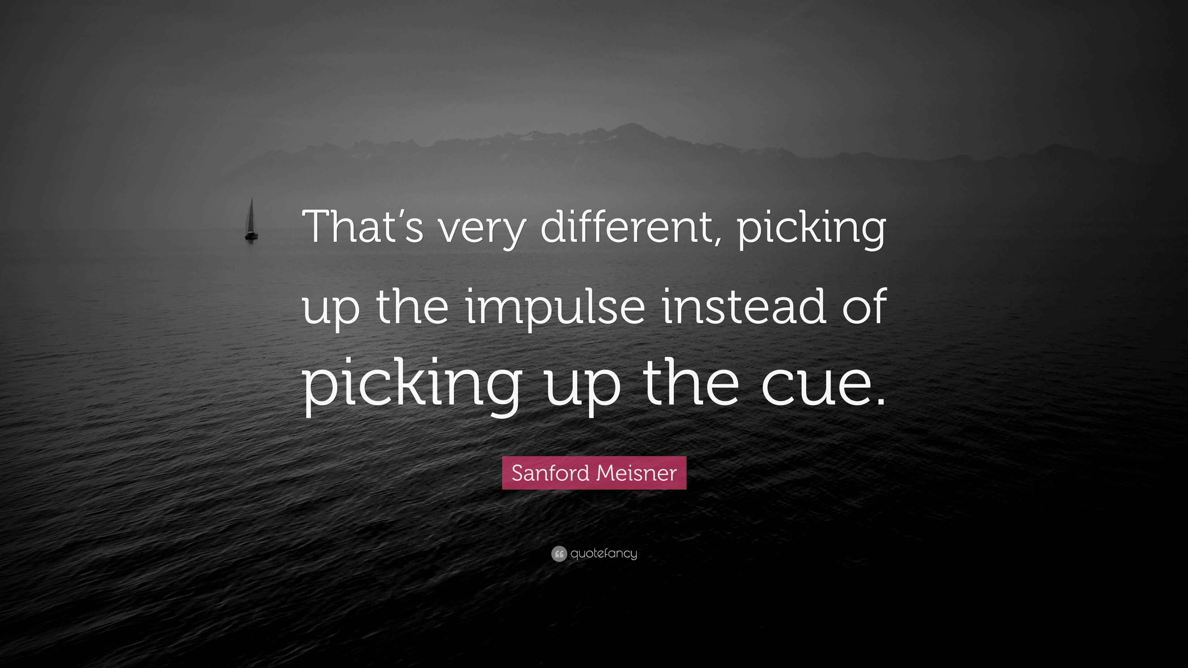 Sanford Meisner Quotes