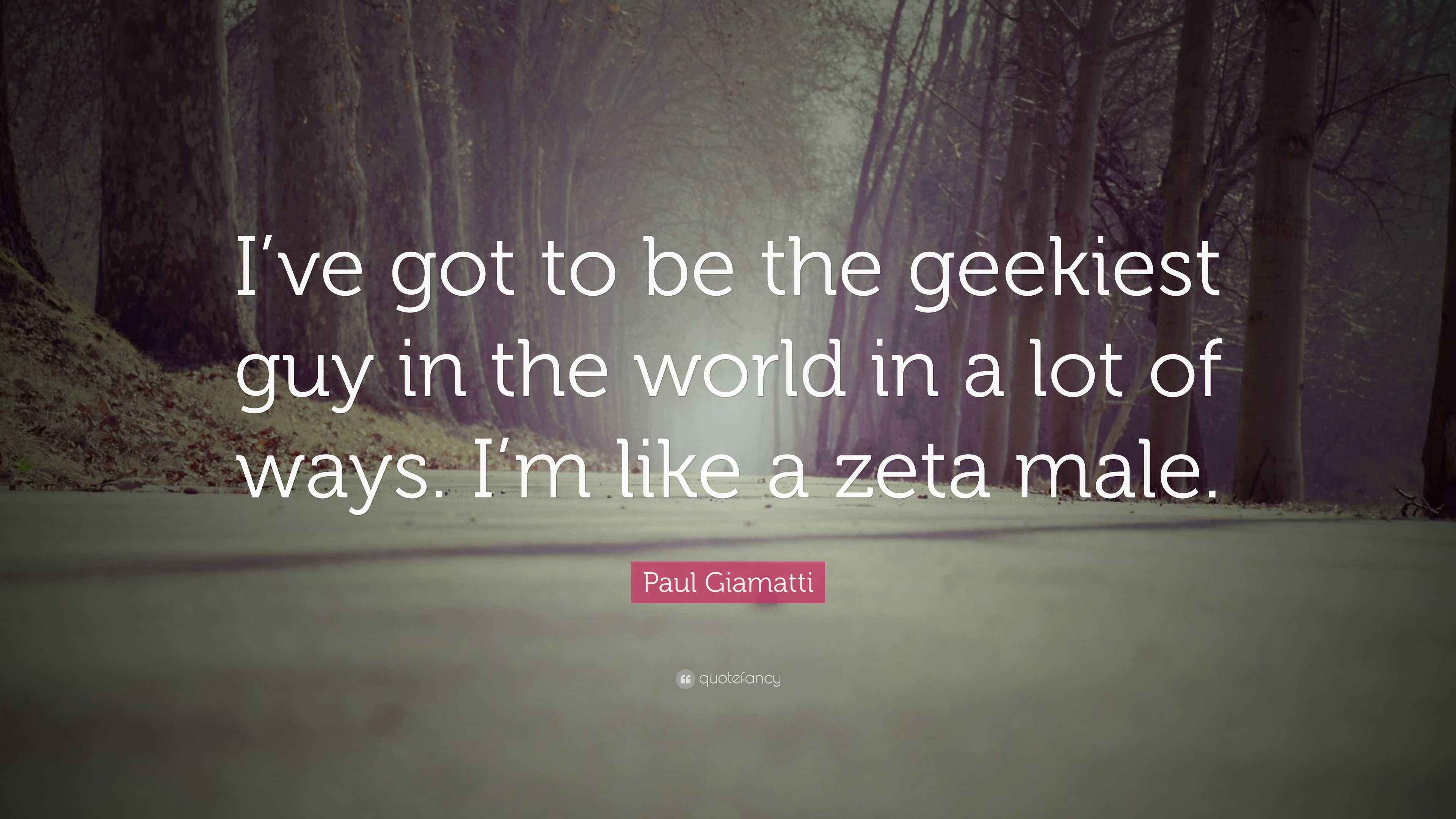 Paul Giamatti Quote: “I’ve got to be the geekiest guy in the world in a ...