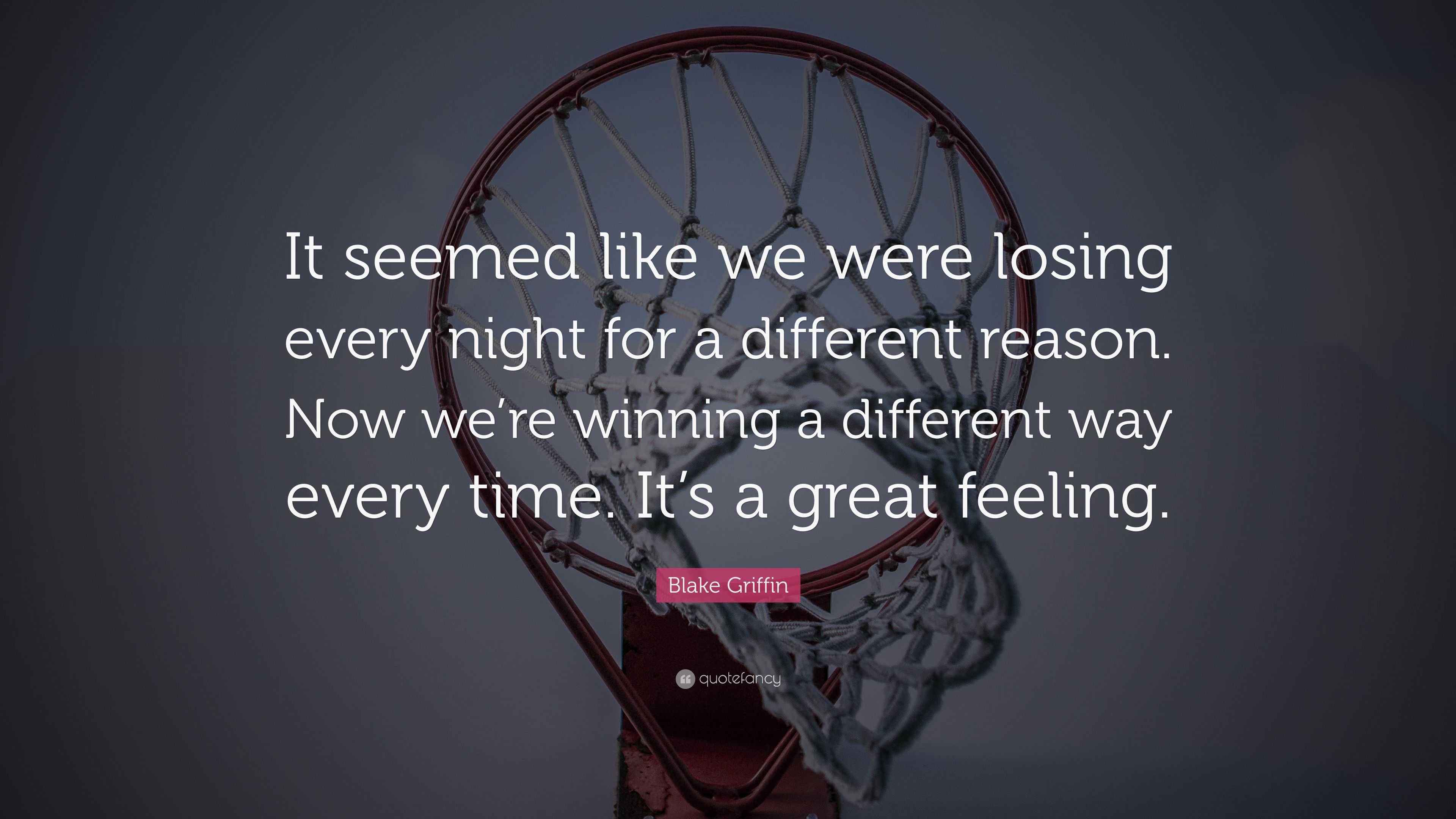 Blake Griffin Quote: “It seemed like we were losing every night for a ...