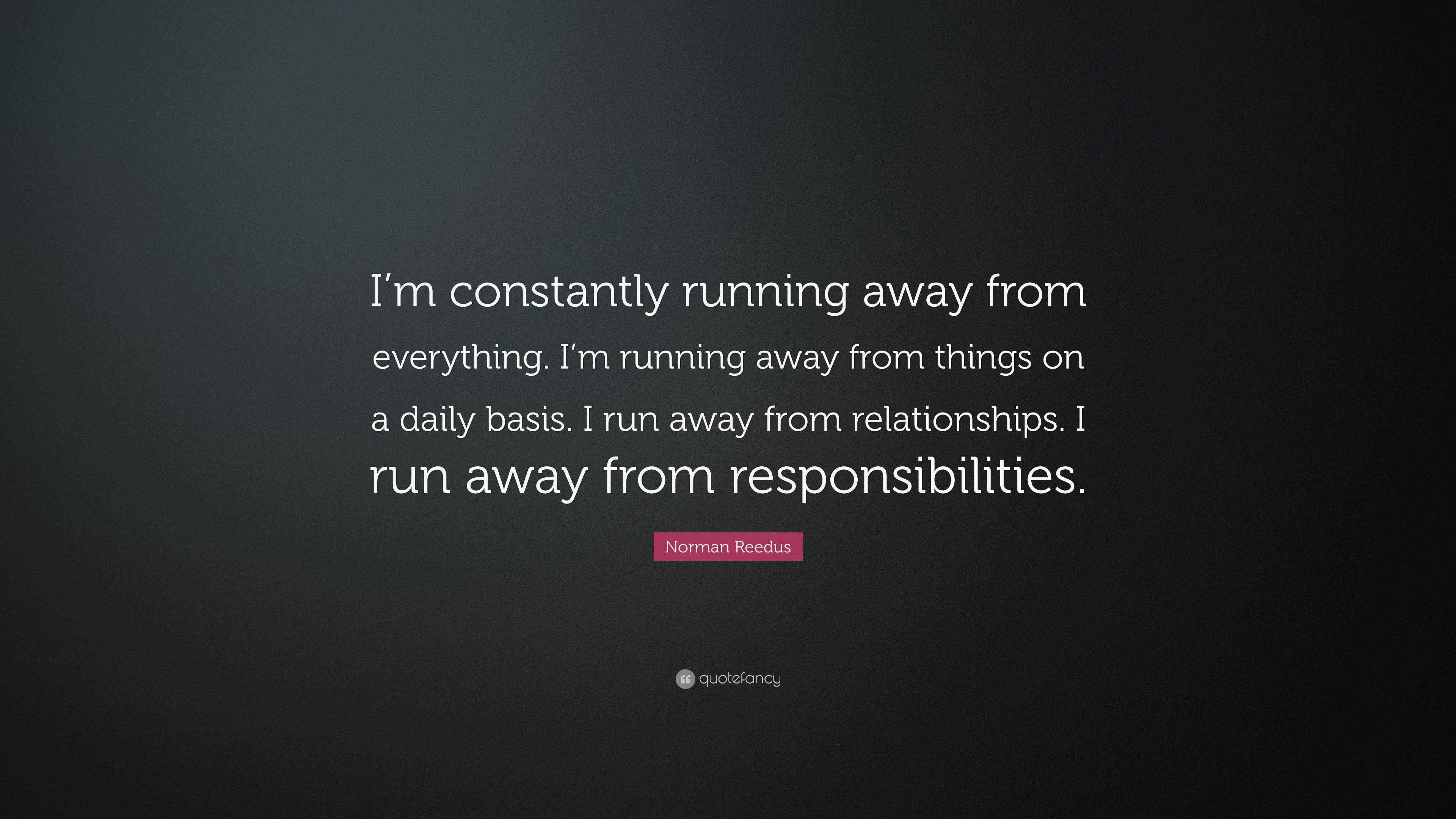 Norman Reedus Quote: “I’m constantly running away from everything. I’m ...