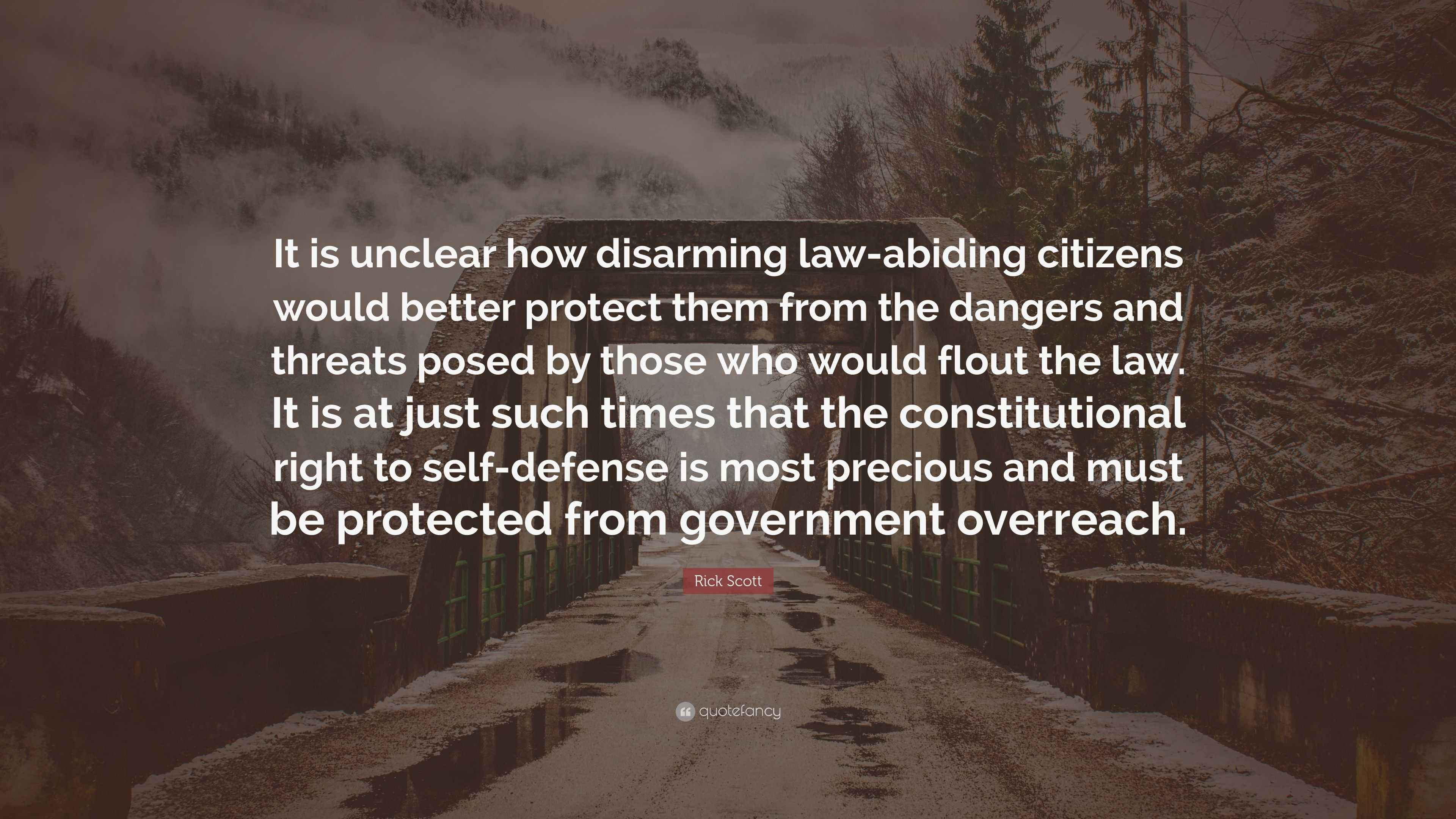 Rick Scott Quote: “It is unclear how disarming law-abiding citizens ...