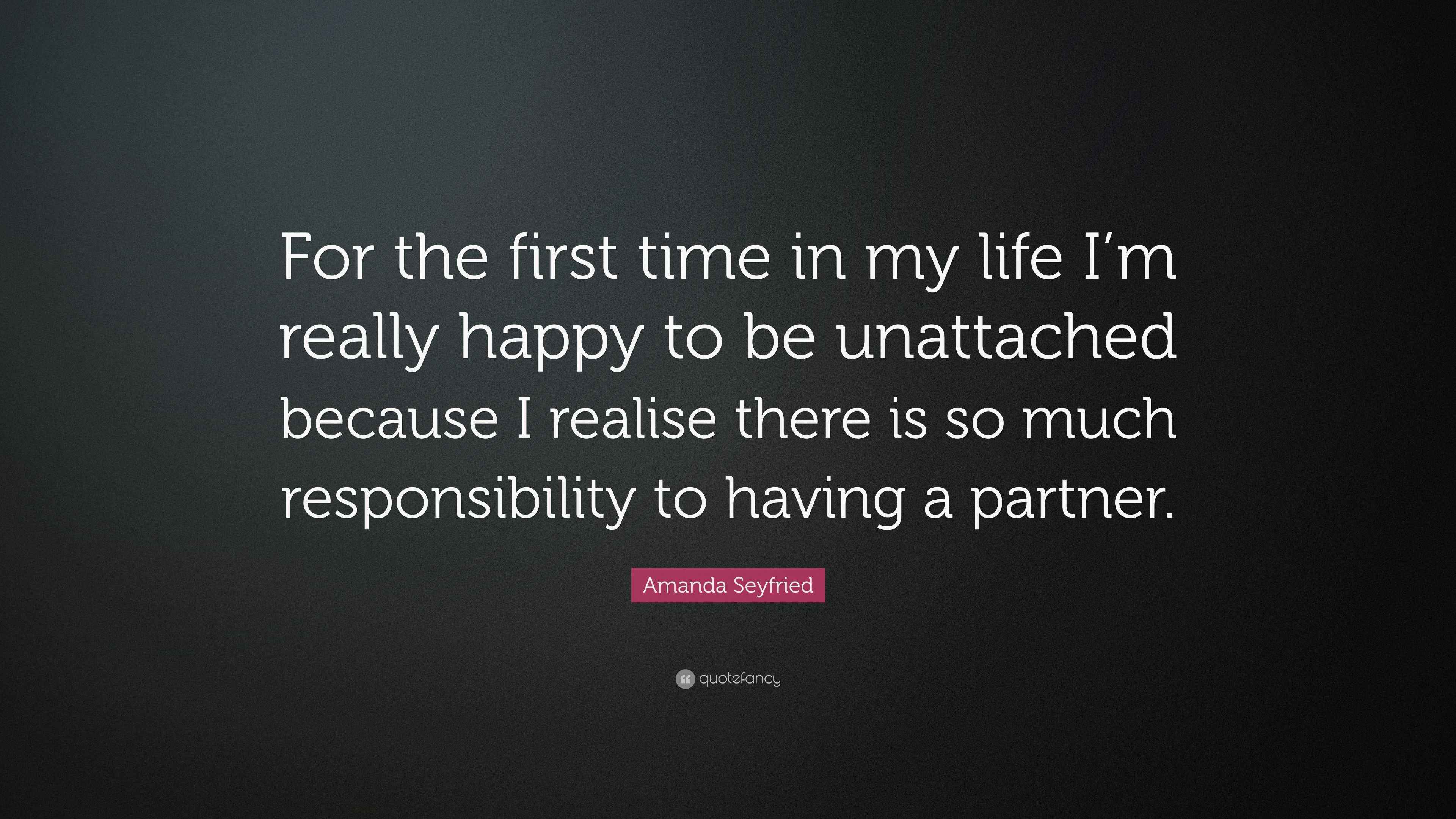 Amanda Seyfried Quote: “For the first time in my life I’m really happy ...