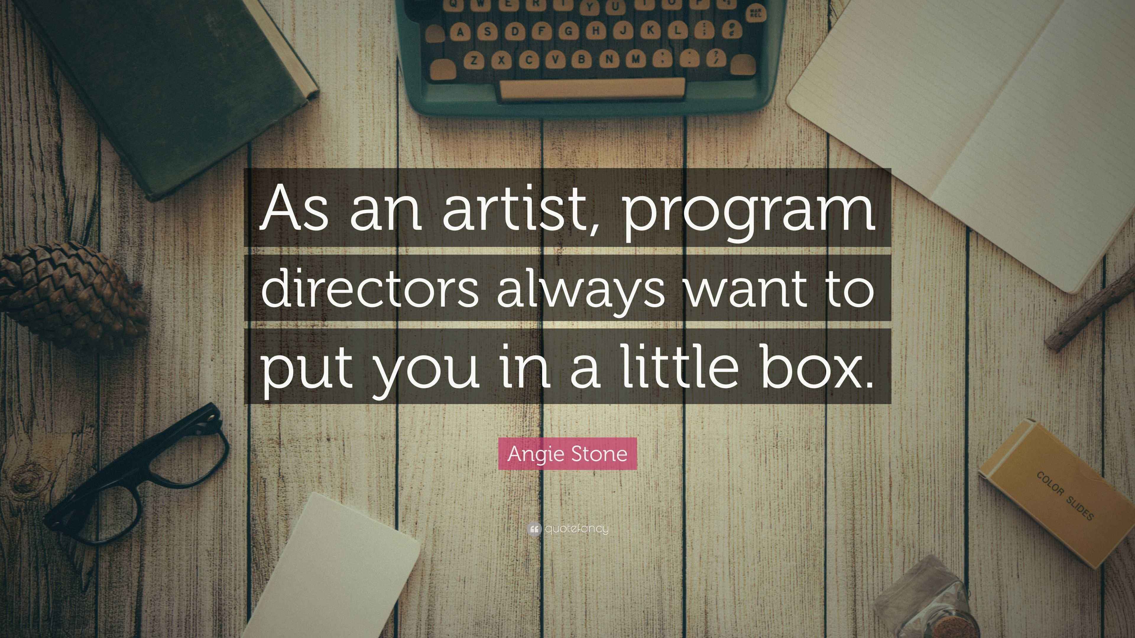 Angie Stone Quote: “As an artist, program directors always want to put ...