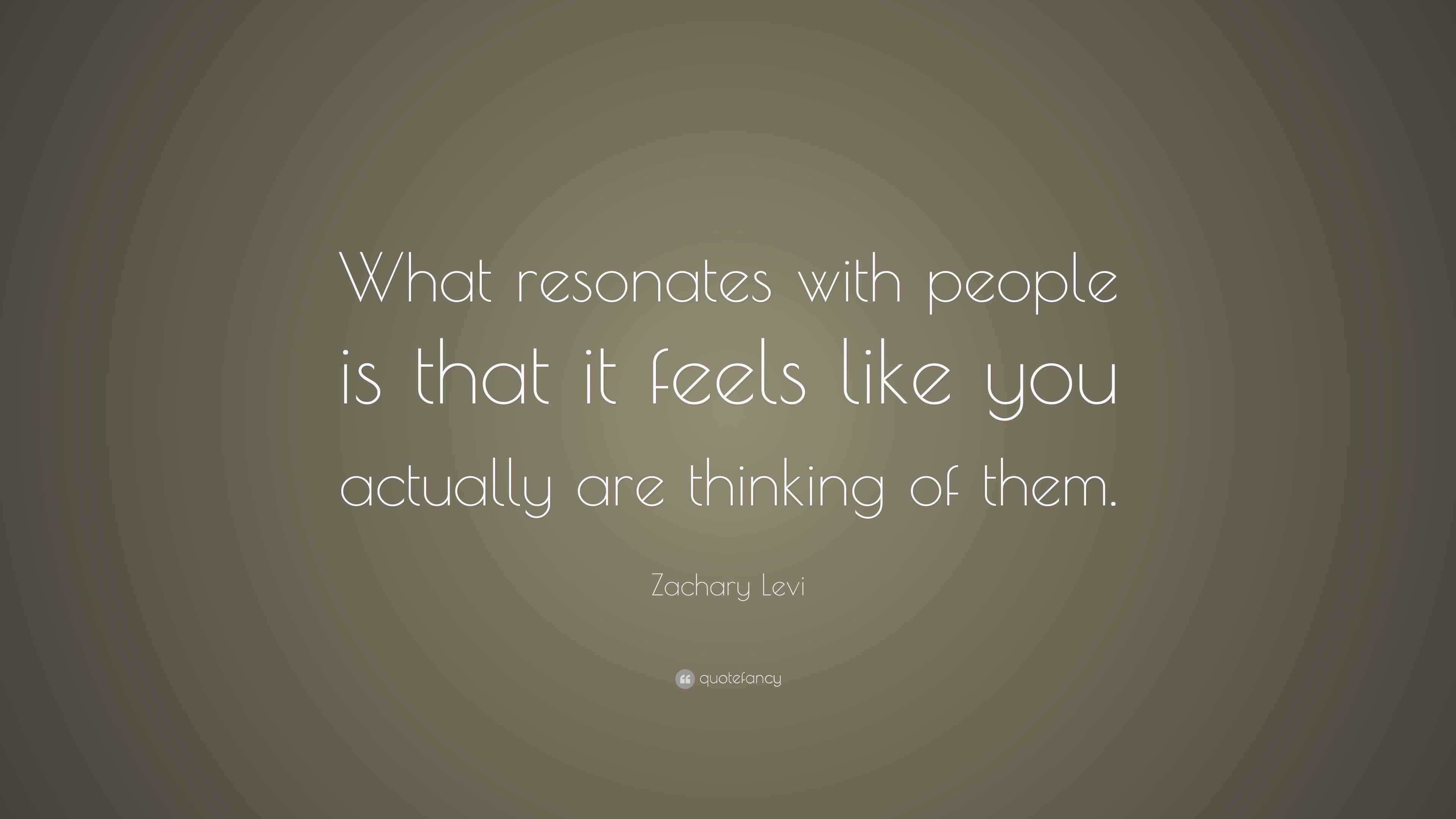 Zachary Levi Quote: “What resonates with people is that it feels like ...
