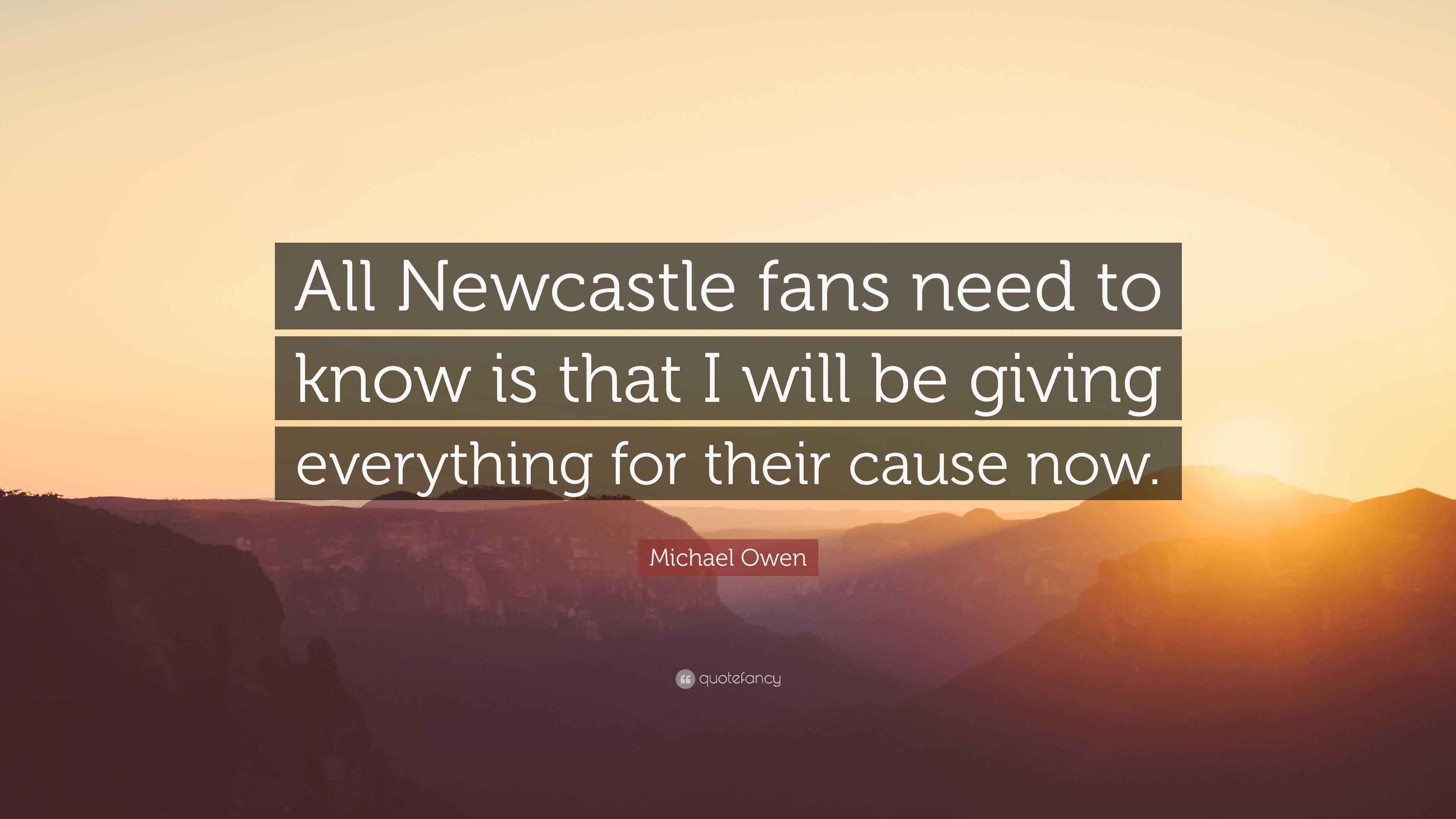 Michael Owen Quote: “All Newcastle fans need to know is that I will be ...