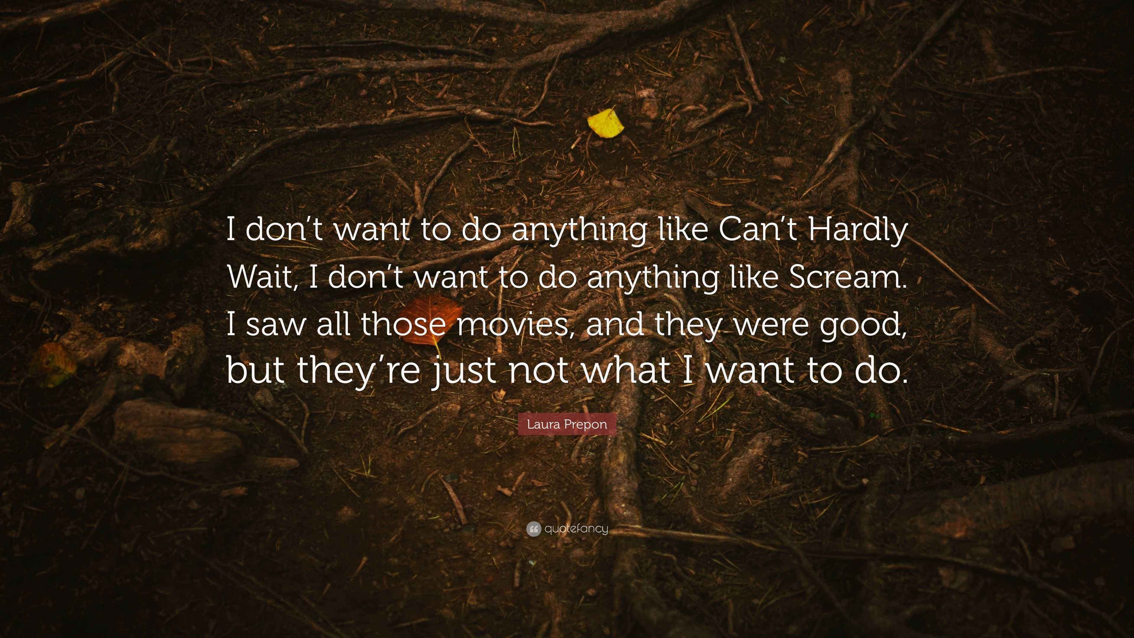 Laura Prepon Quote: “I don’t want to do anything like Can’t Hardly Wait ...