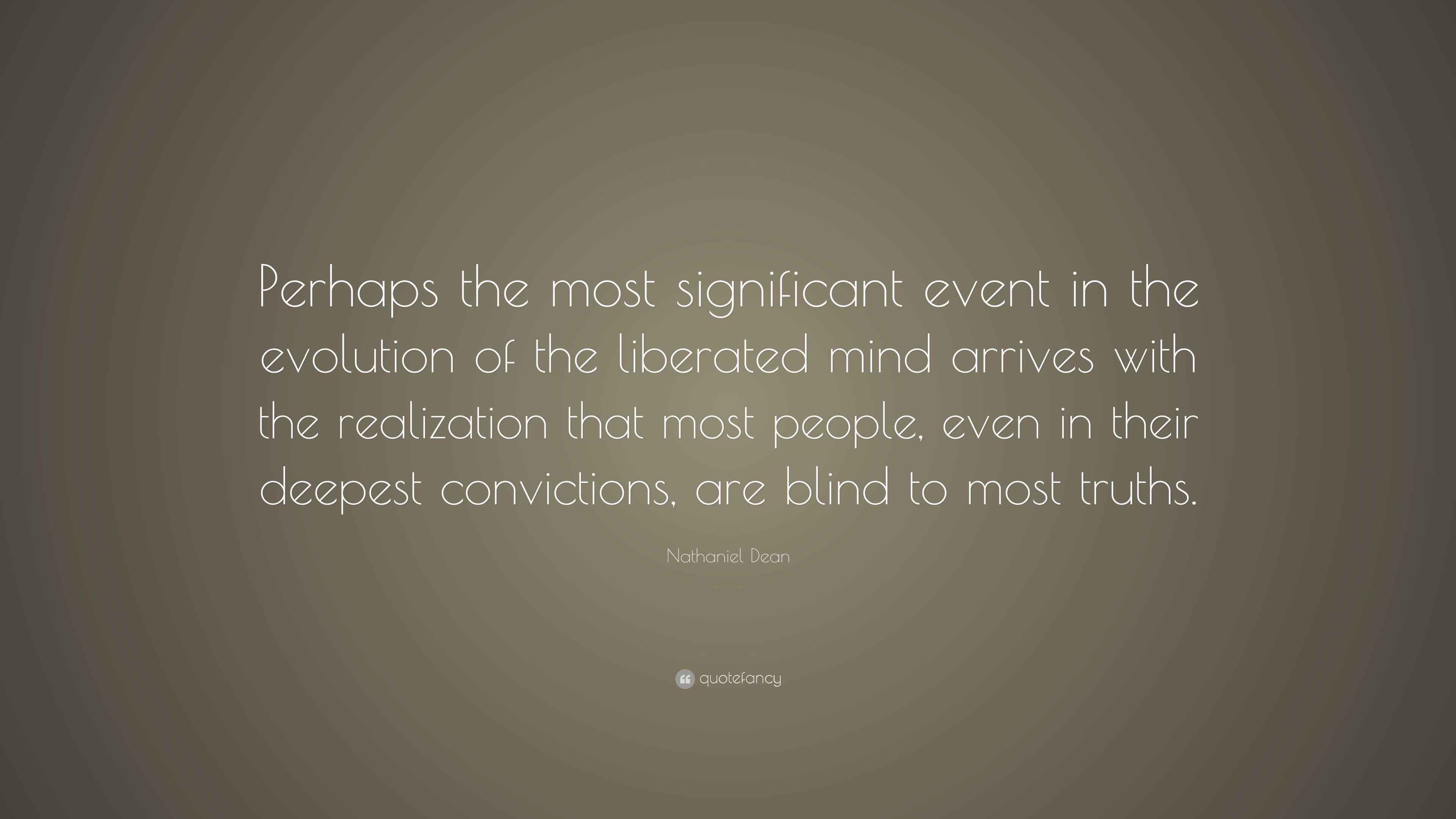 Nathaniel Dean Quote: “Perhaps the most significant event in the ...