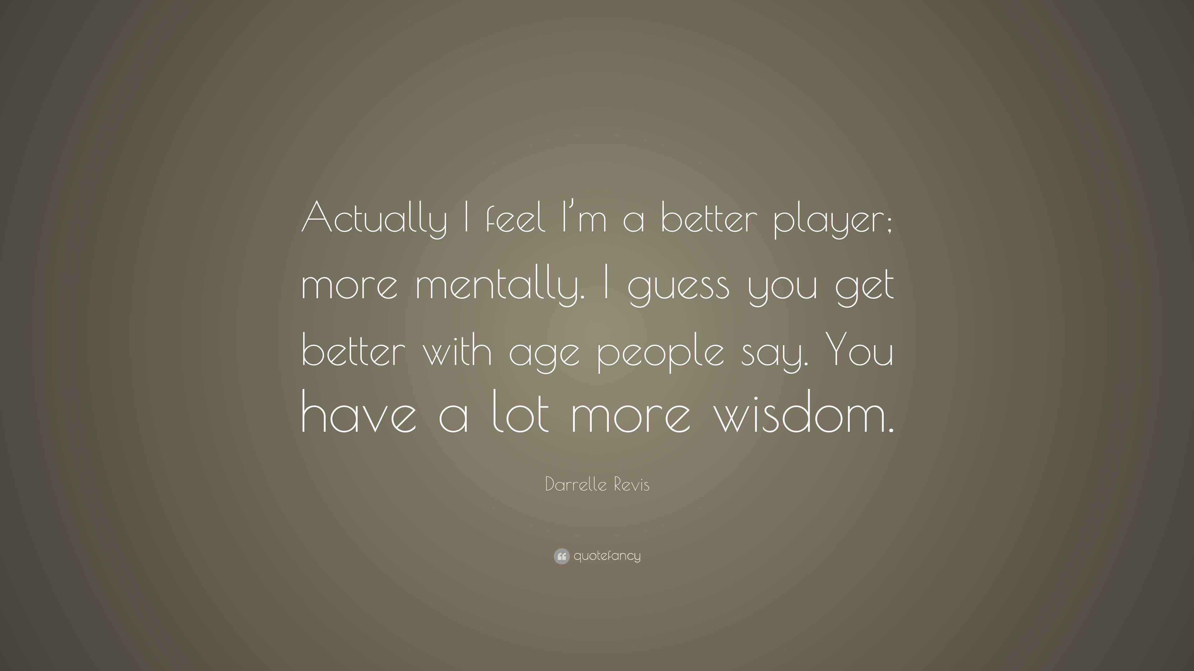 Darrelle Revis Quote: “Actually I feel I’m a better player; more ...
