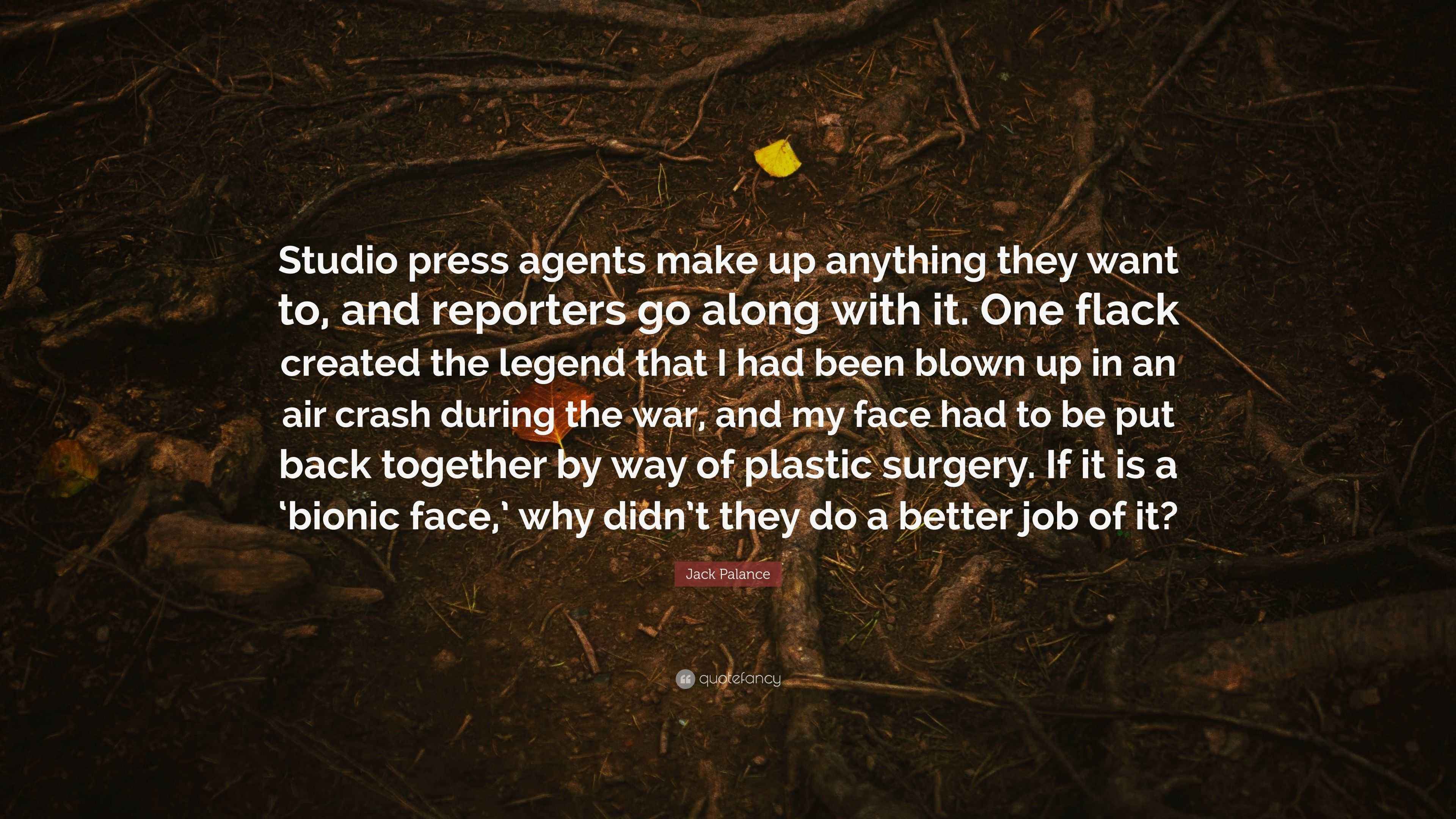 Jack Palance Quote: “Studio press agents make up anything they want to ...