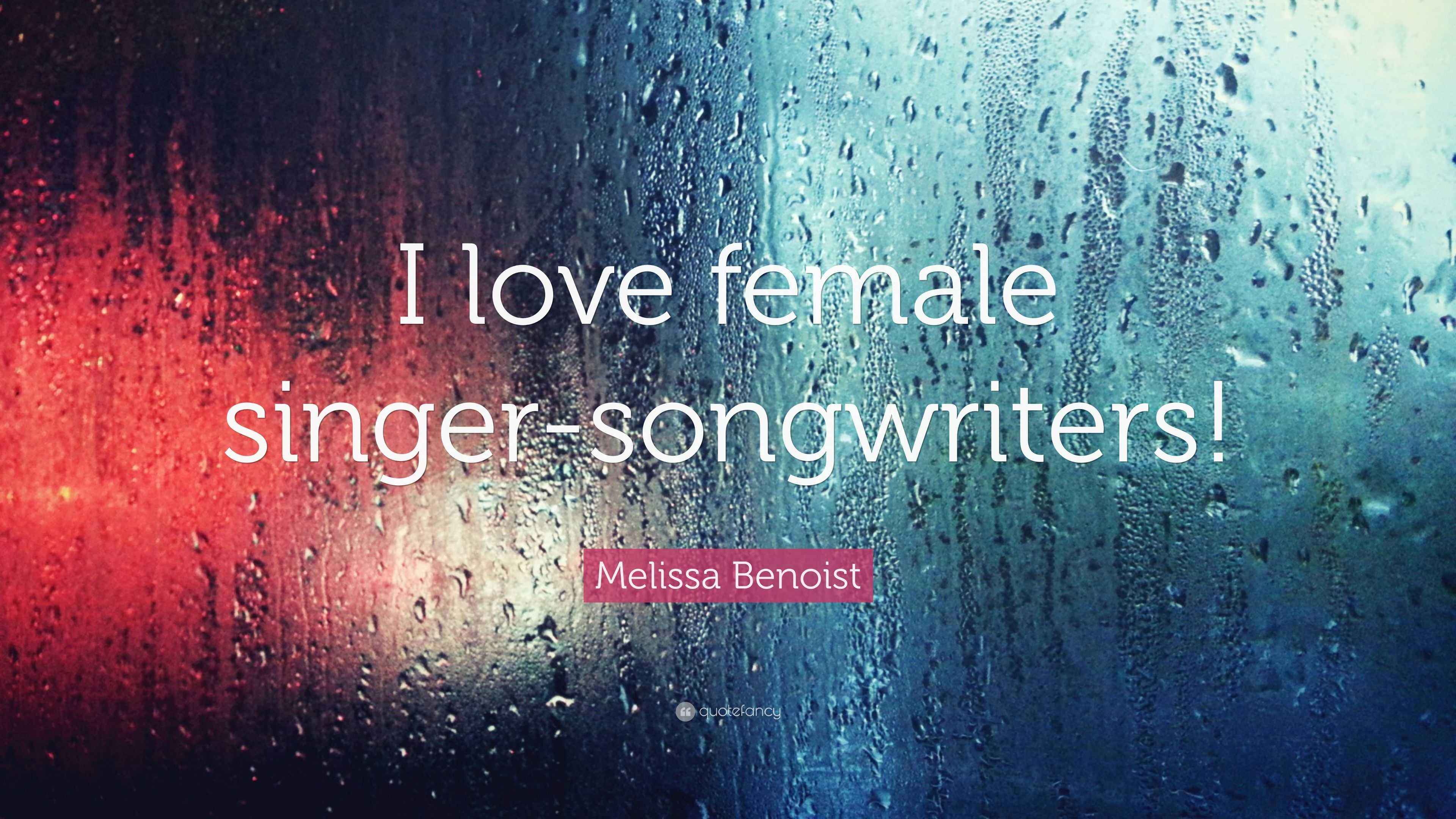 Melissa Benoist Quote: “I love female singer-songwriters!”