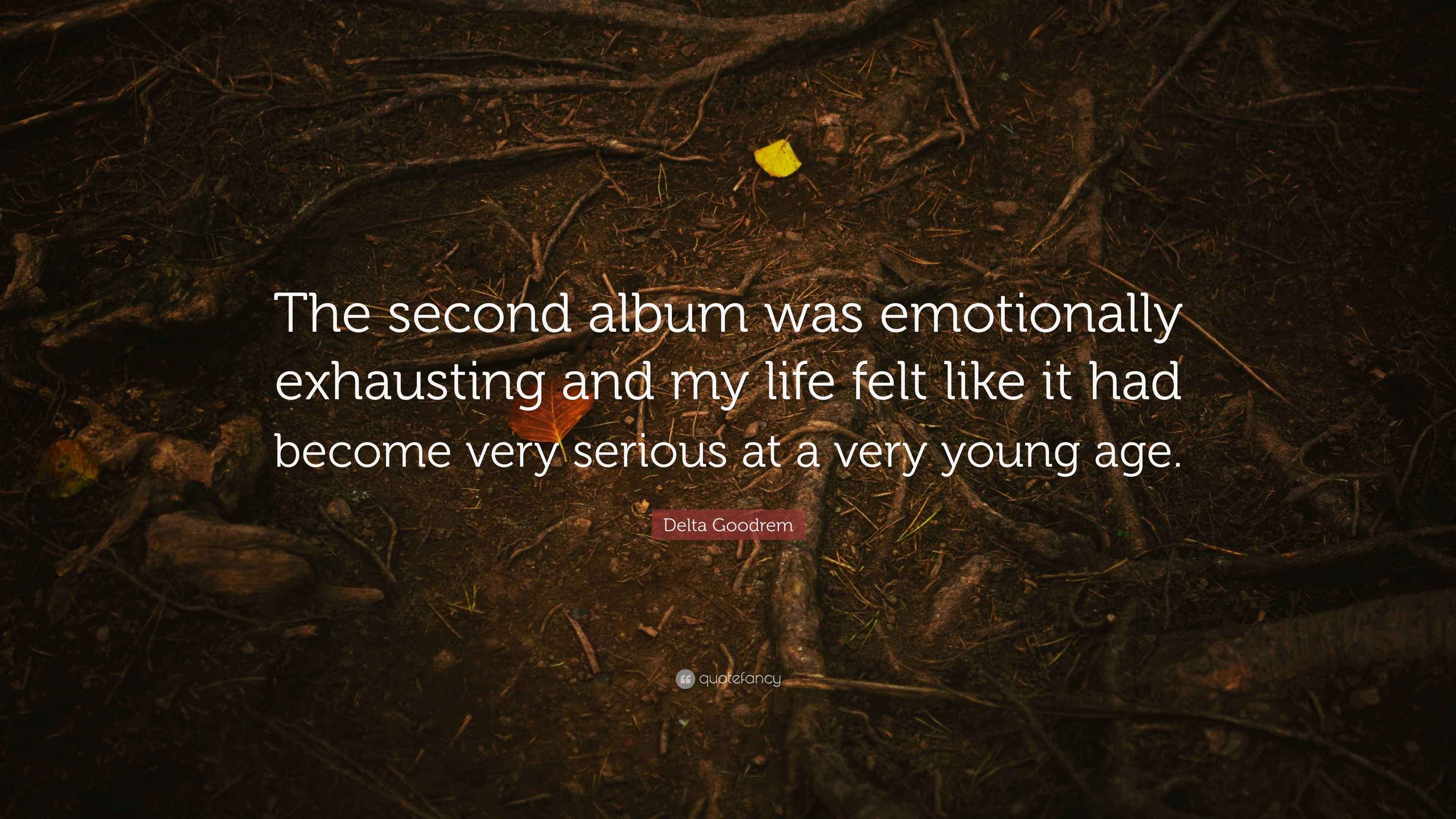 Delta Goodrem Quote: “The second album was emotionally exhausting and ...