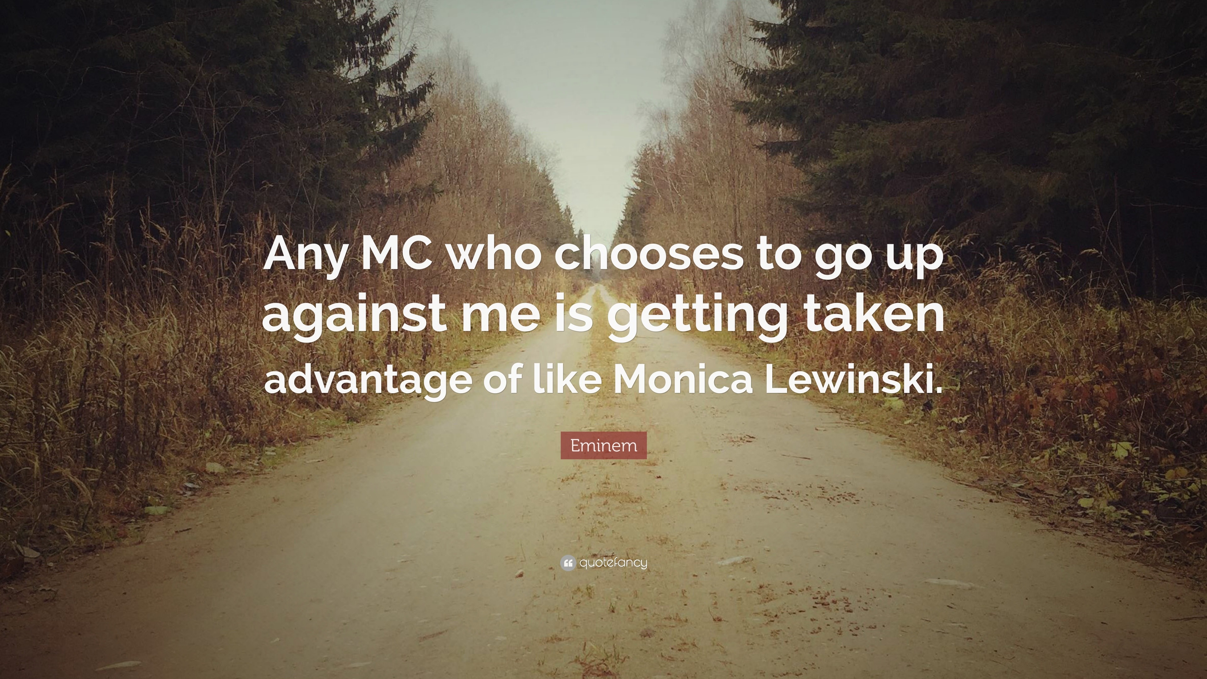 Eminem Quote: “Any MC who chooses to go up against me is getting taken ...