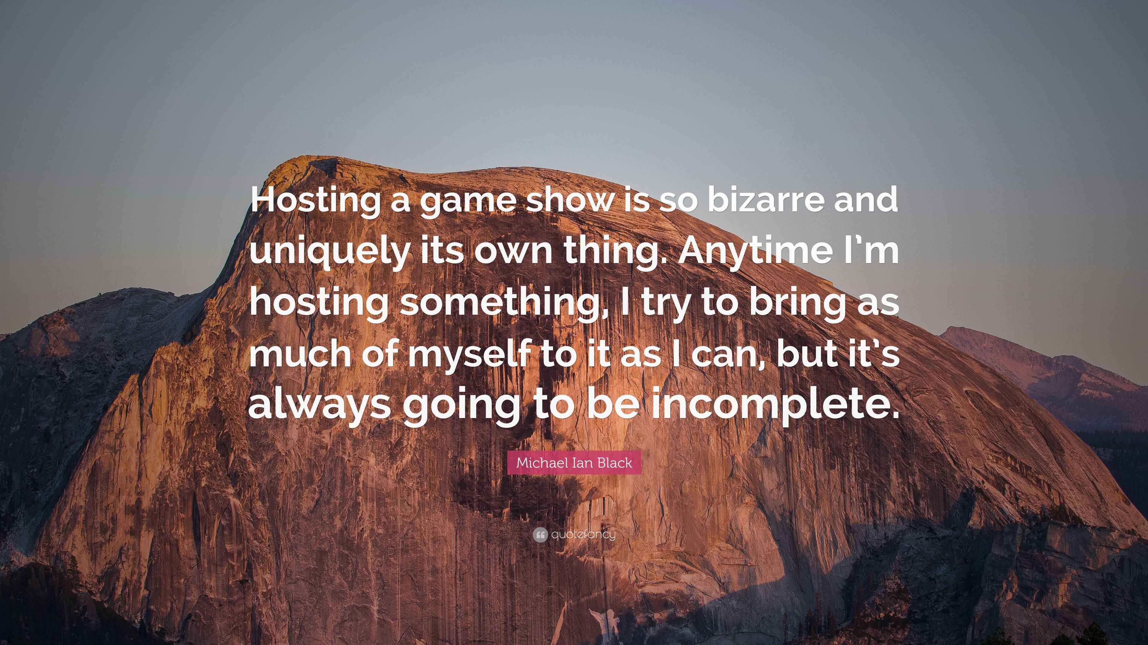 Michael Ian Black Quote: “Hosting a game show is so bizarre and ...
