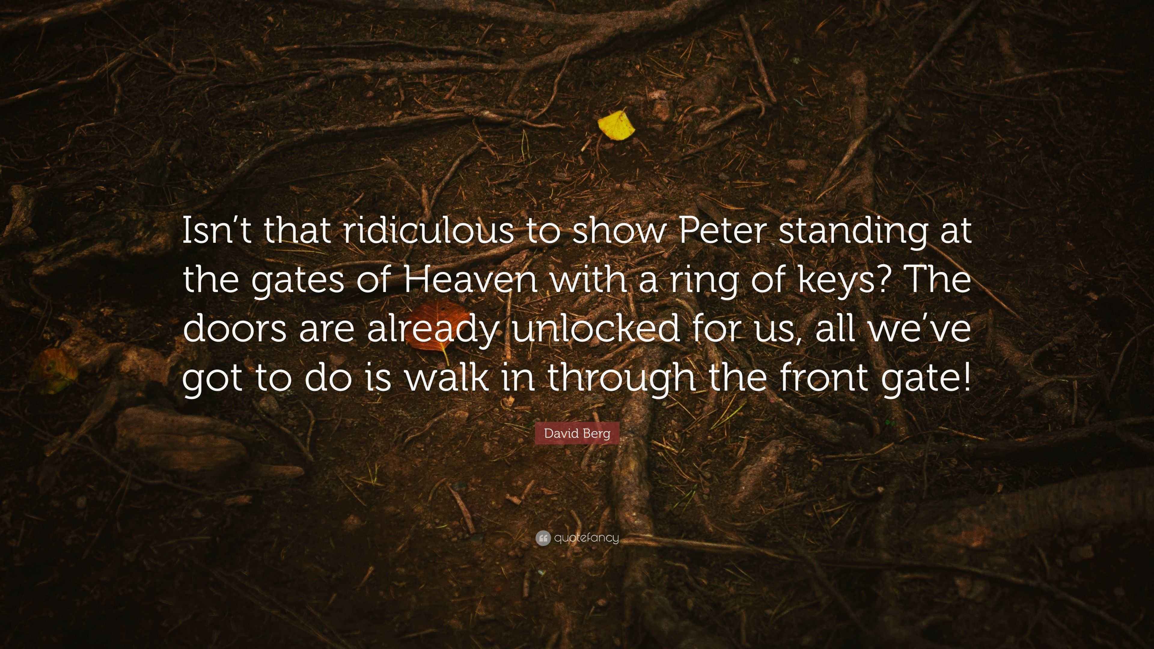 David Berg Quote: “Isn’t that ridiculous to show Peter standing at the ...