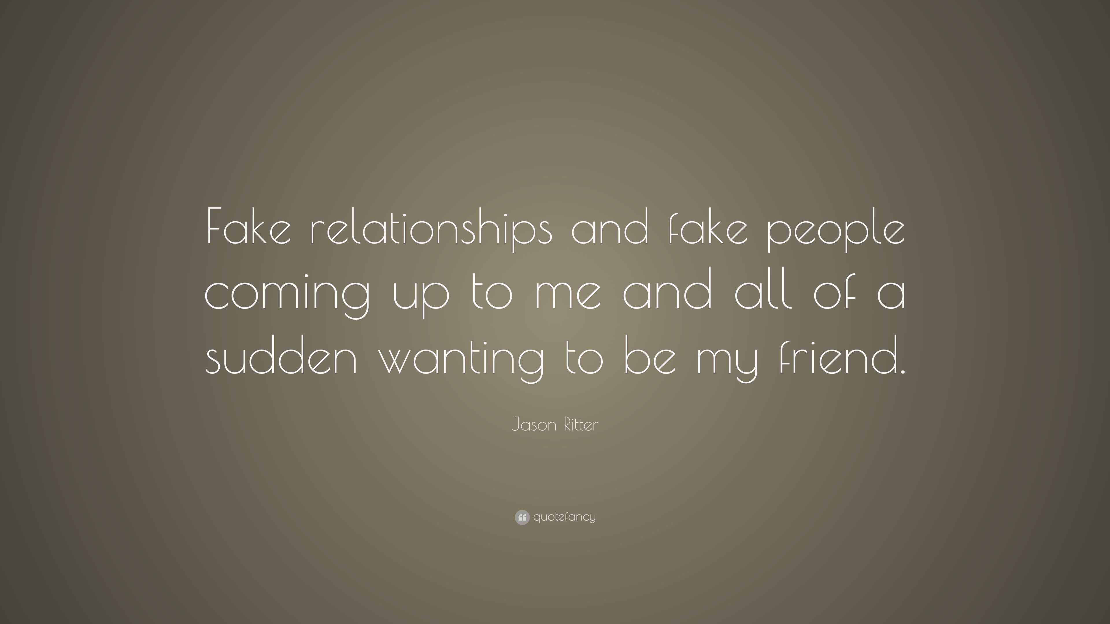 Quotes On Fake Relationships
