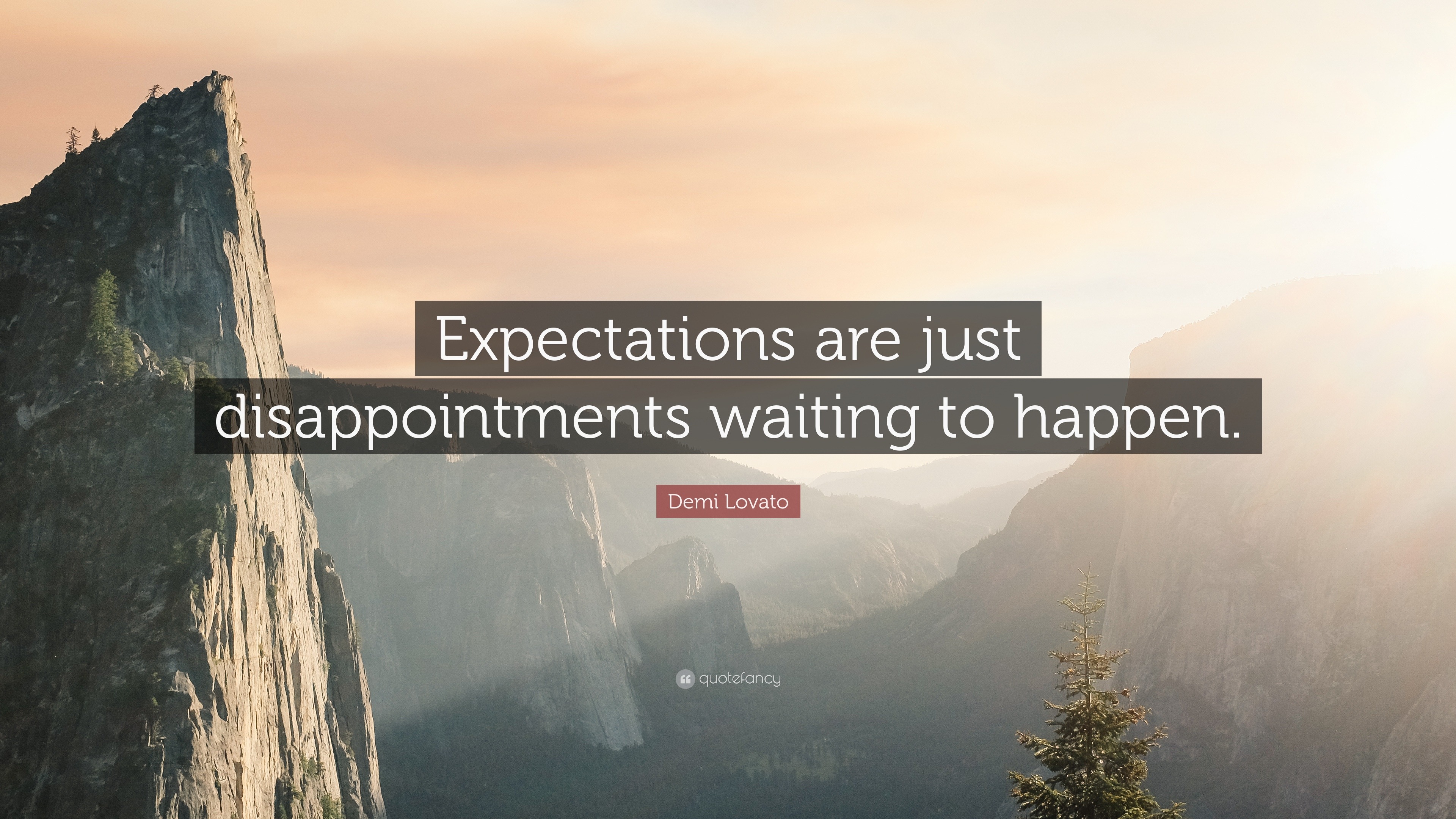 Demi Lovato Quote: “Expectations are just disappointments waiting to ...