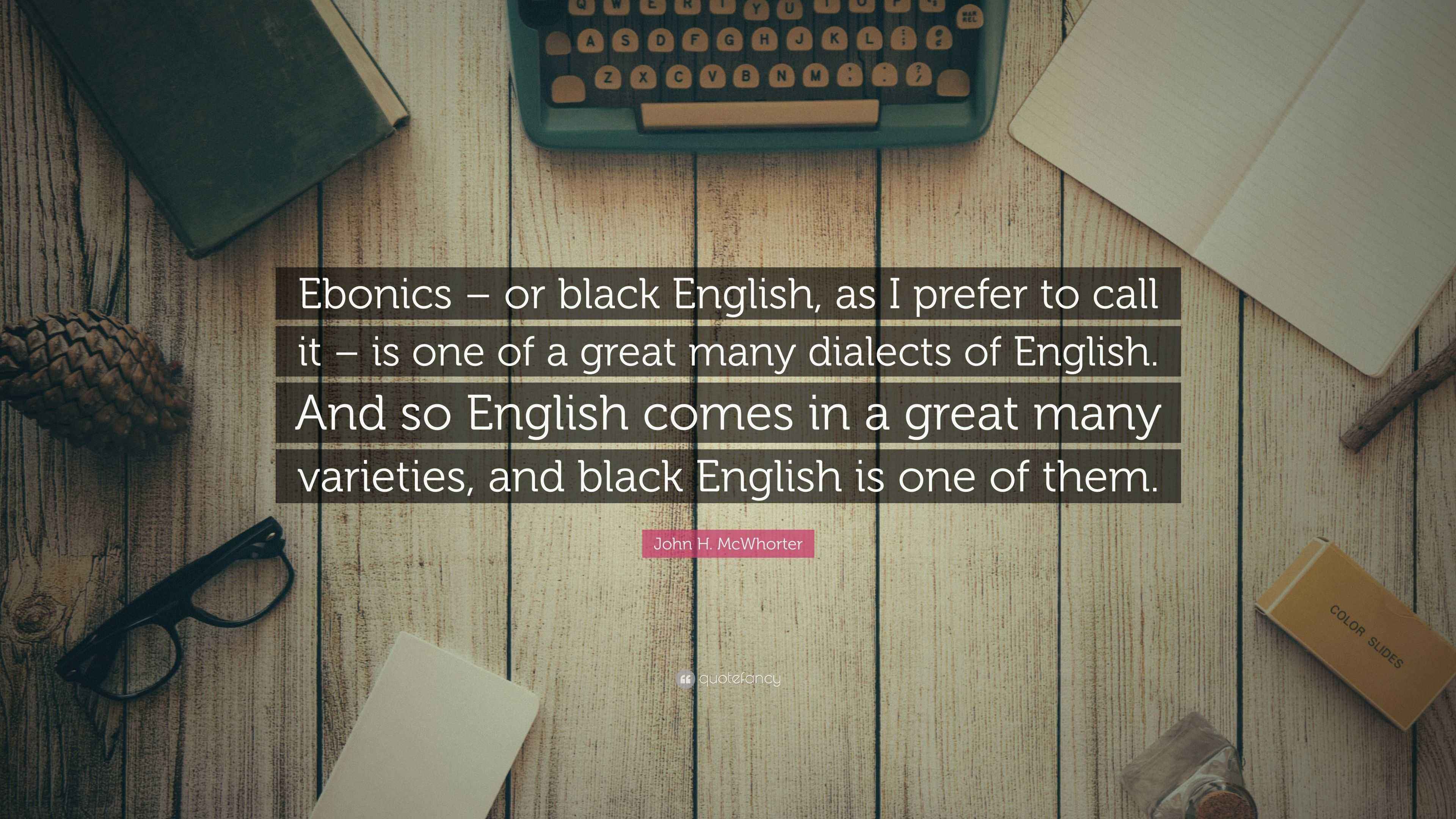Great Ebonics Quotes