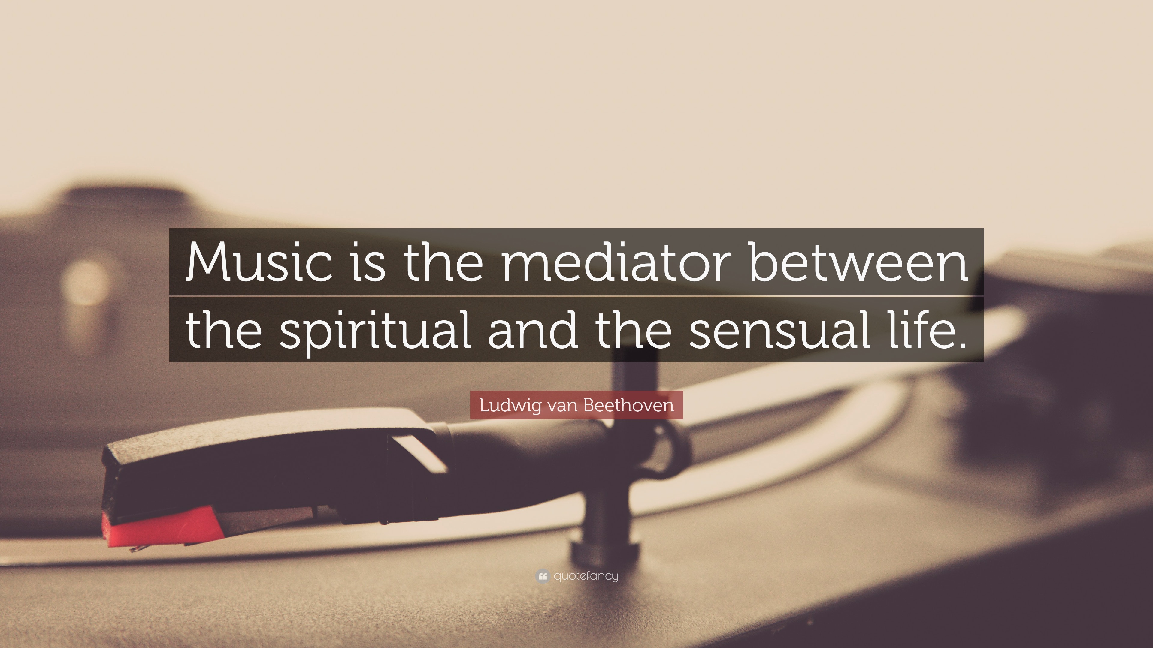 Ludwig van Beethoven Quote: “Music is the mediator between the ...