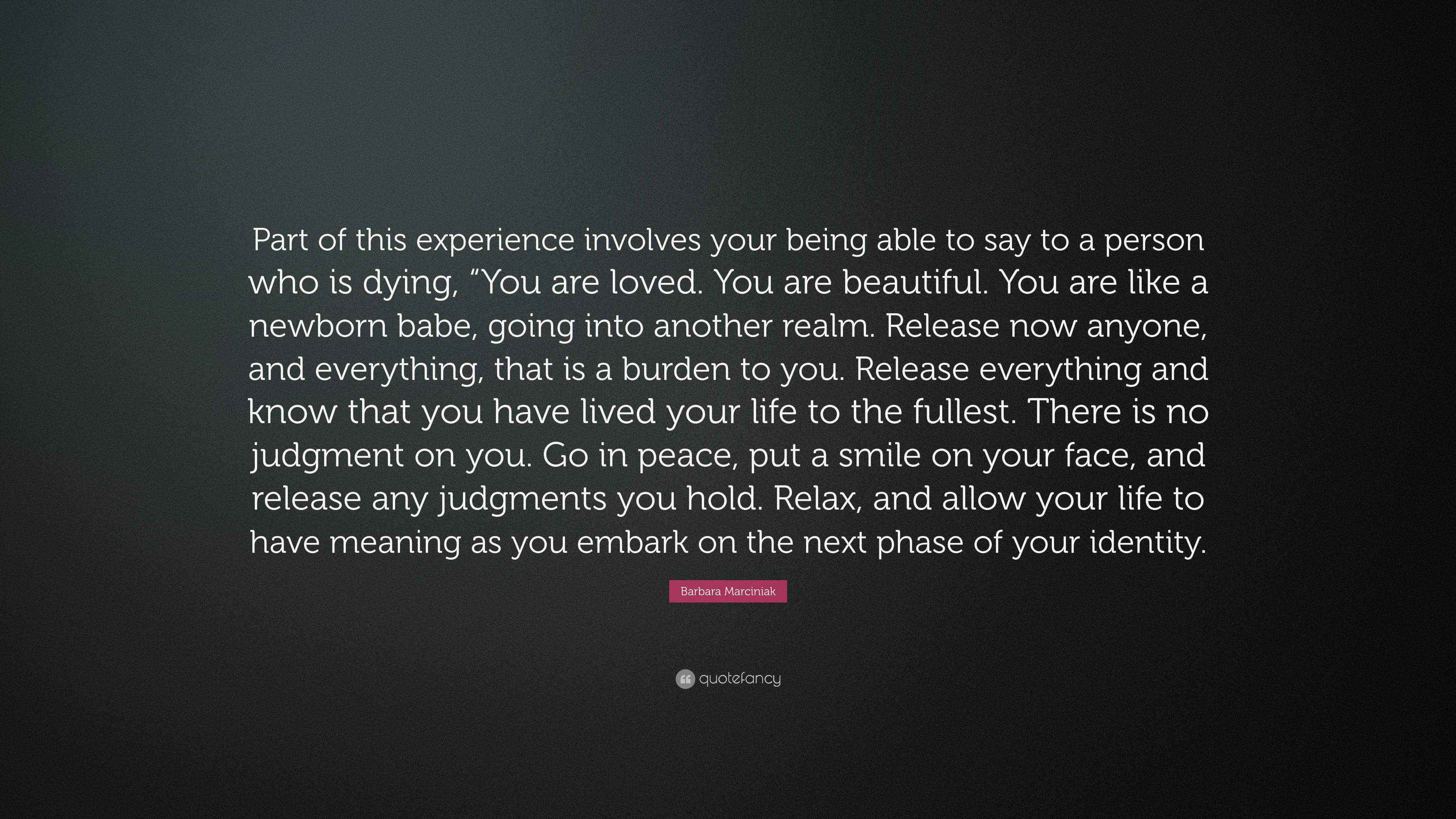 Barbara Marciniak Quote: “Part of this experience involves your being ...