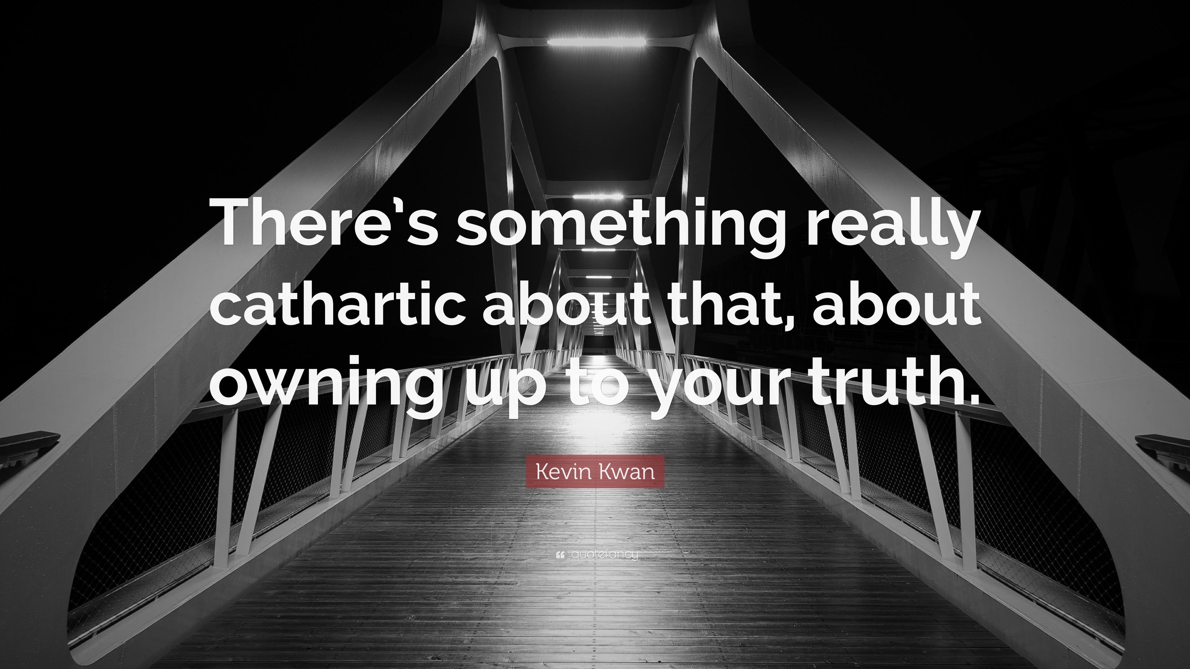 Kevin Kwan Quote: “There’s something really cathartic about that, about ...