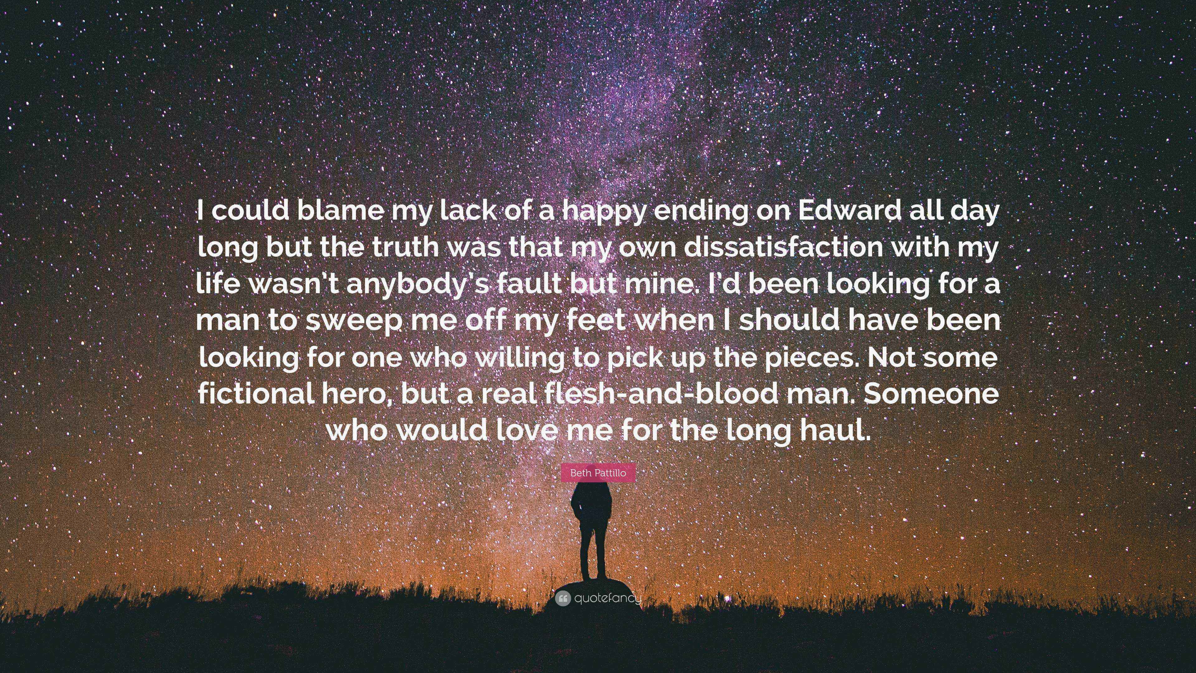 Beth Pattillo Quote: “I could blame my lack of a happy ending on Edward ...