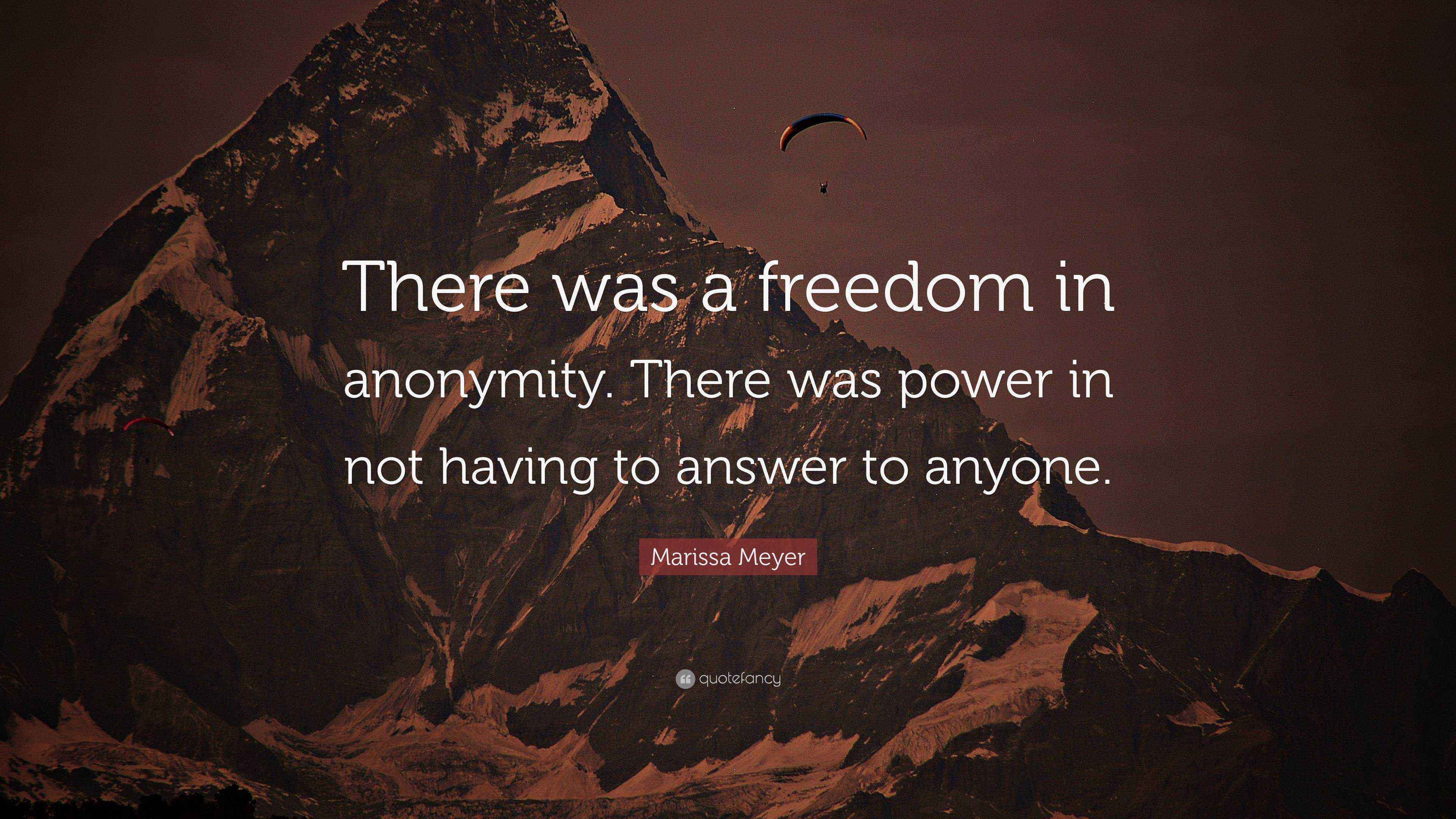Marissa Meyer Quote: “There was a freedom in anonymity. There was power ...