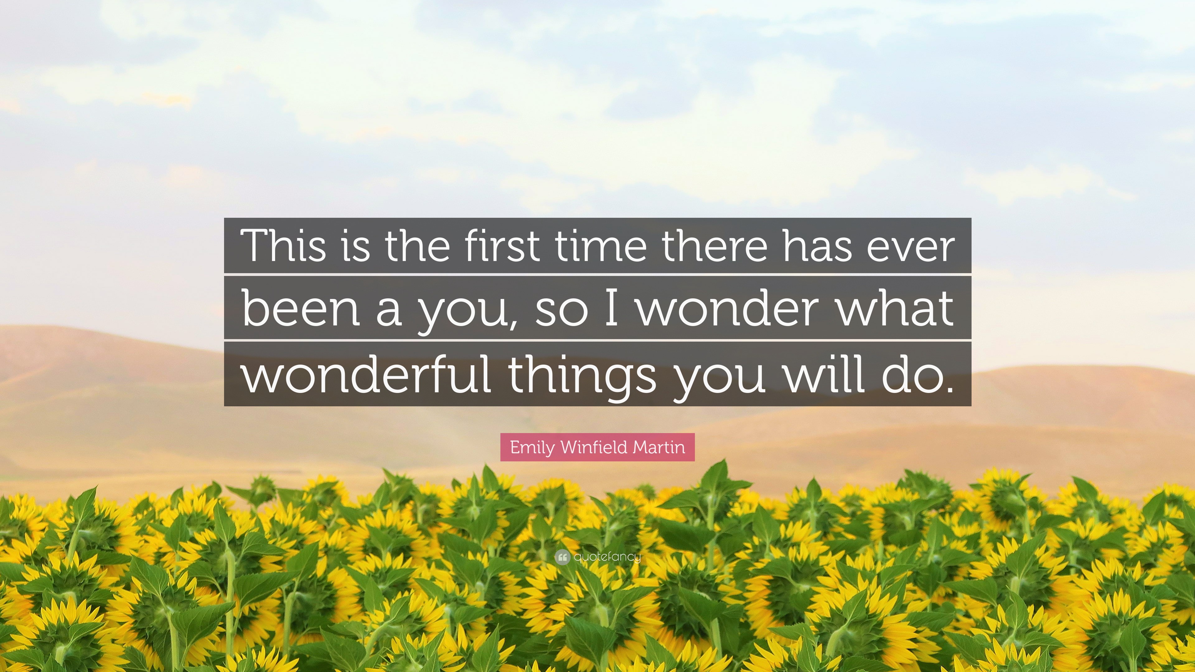 Emily Winfield Martin Quote: “This is the first time there has ever ...