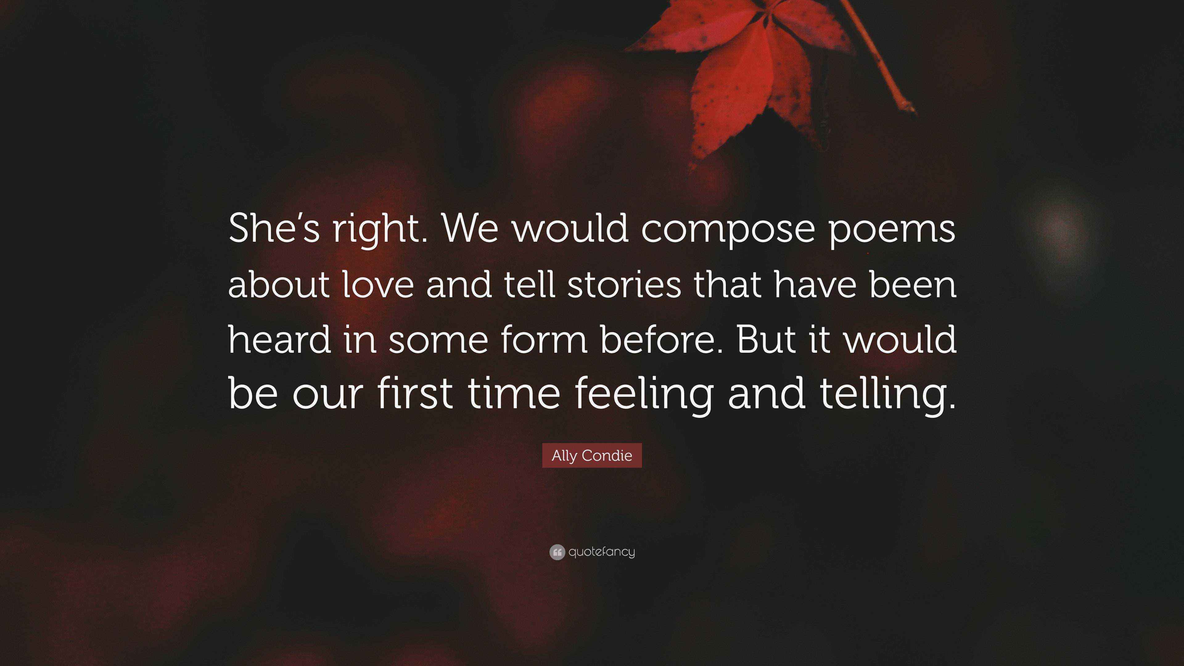 Ally Condie Quote: “She’s right. We would compose poems about love and ...