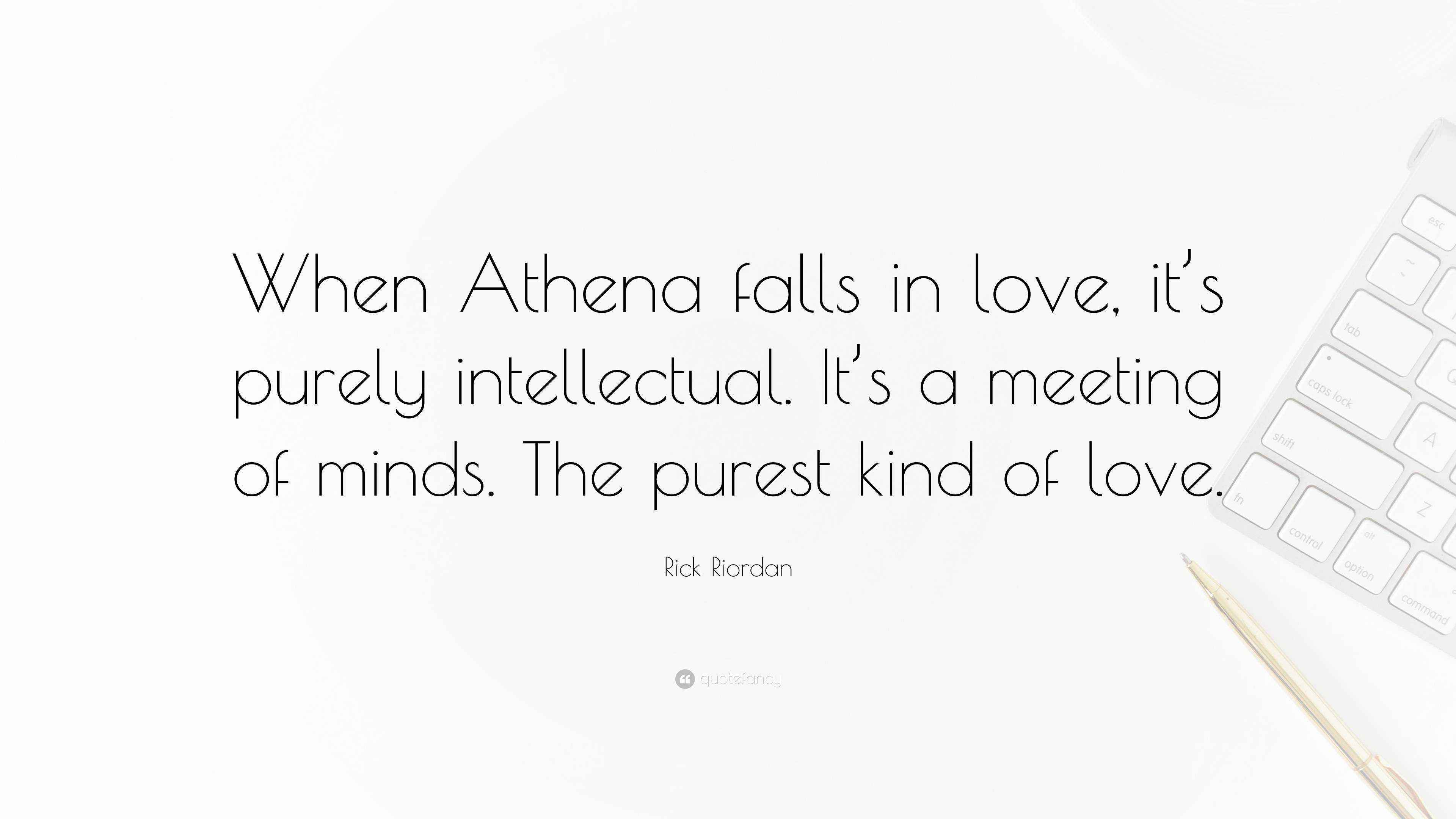 Rick Riordan Quote: “When Athena falls in love, it’s purely ...