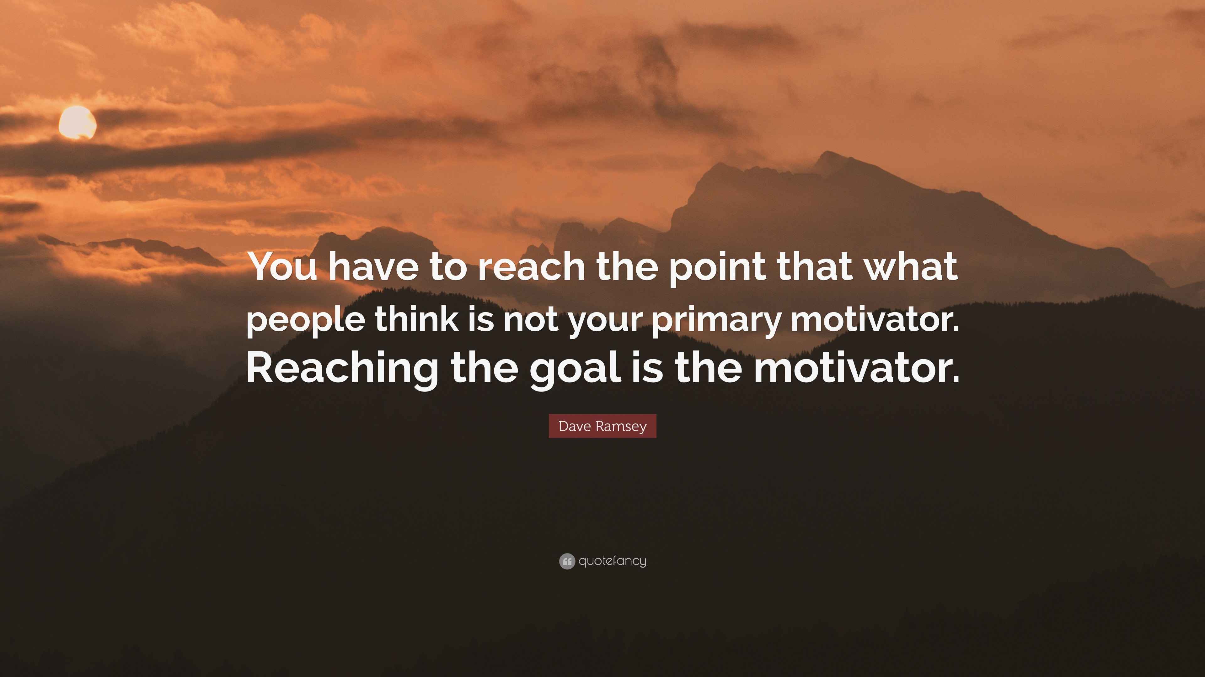 Dave Ramsey Quote: “You have to reach the point that what people think ...