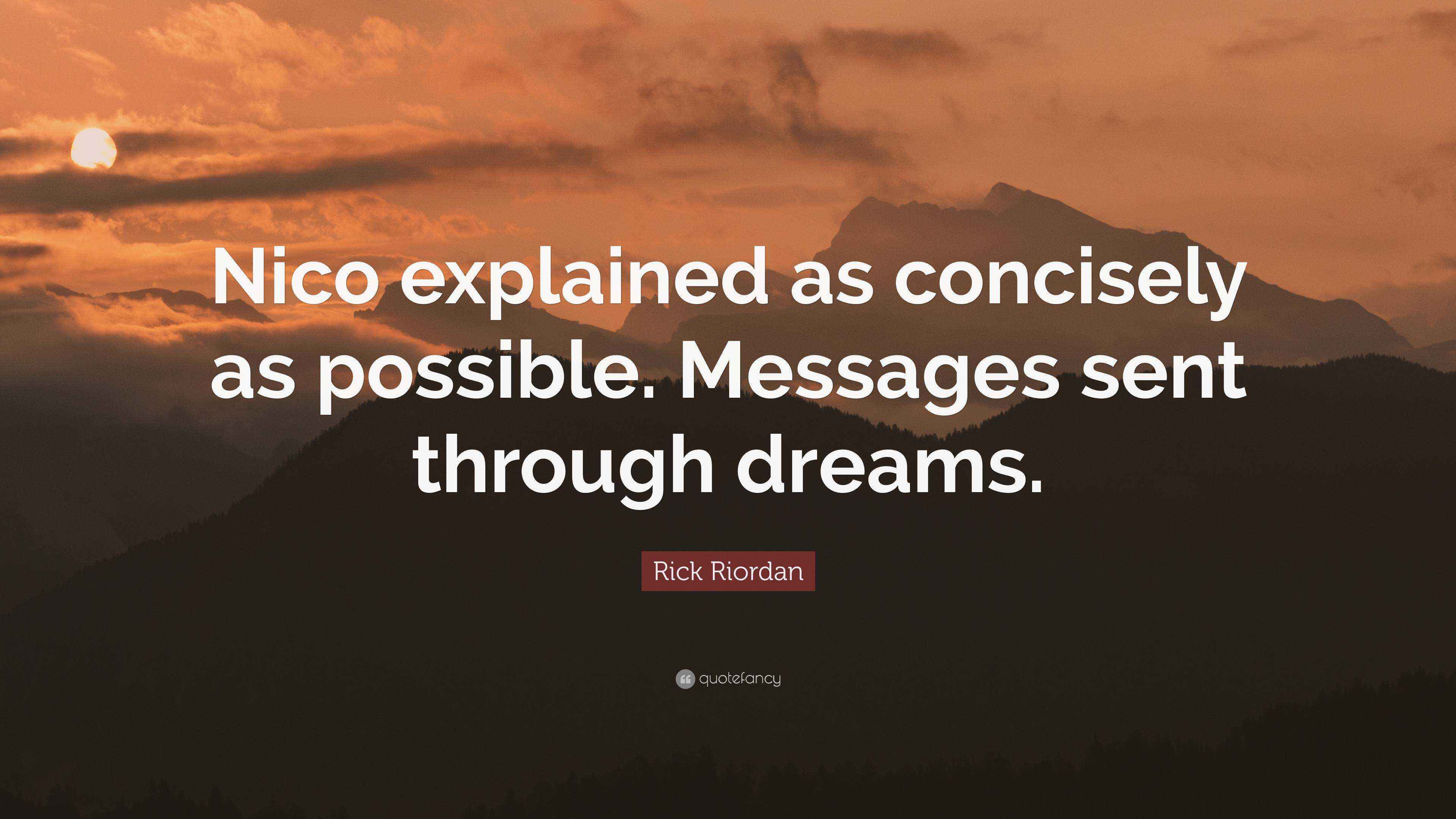 Rick Riordan Quote: “Nico explained as concisely as possible. Messages ...