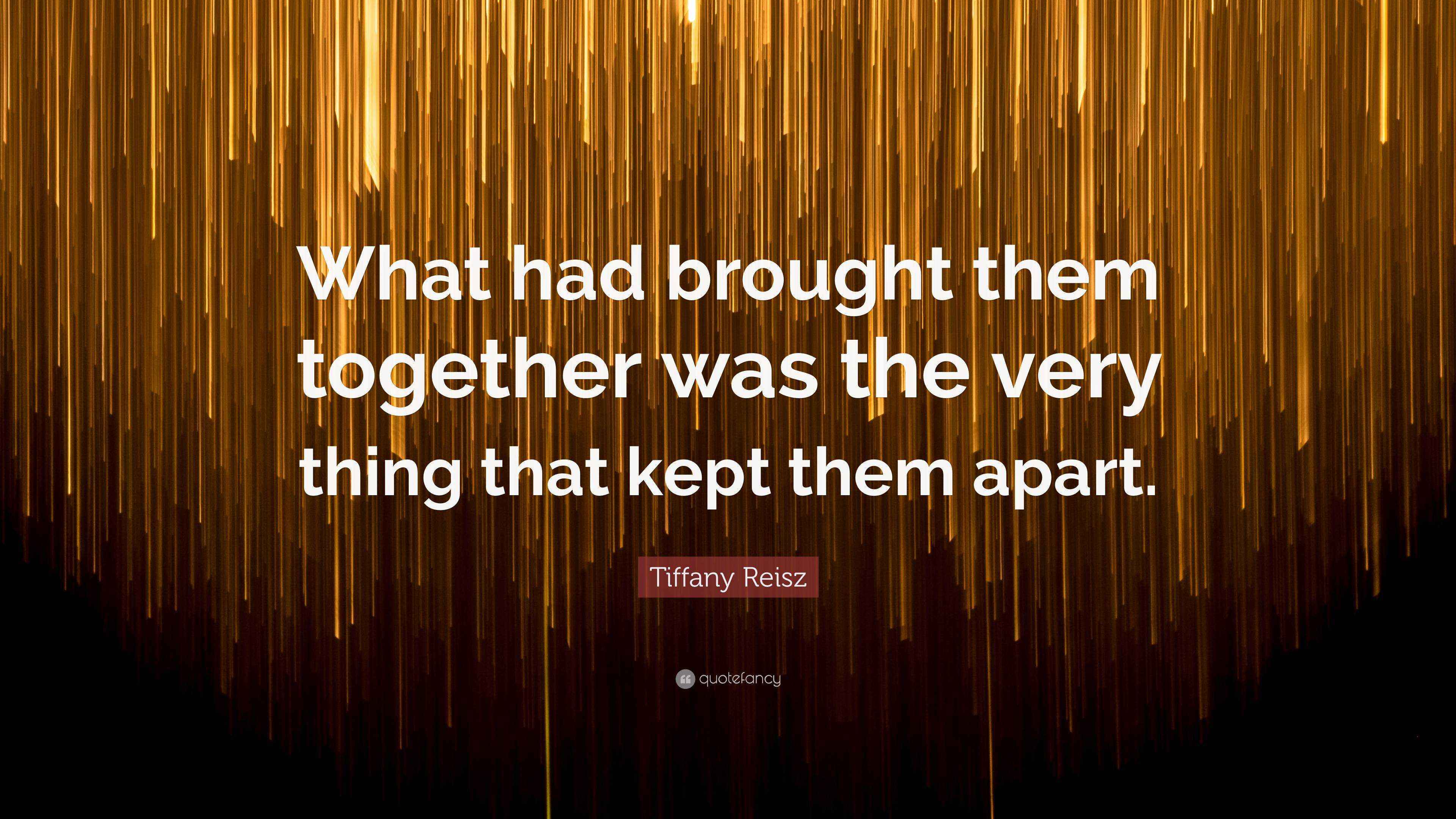 Tiffany Reisz Quote: “What had brought them together was the very thing ...