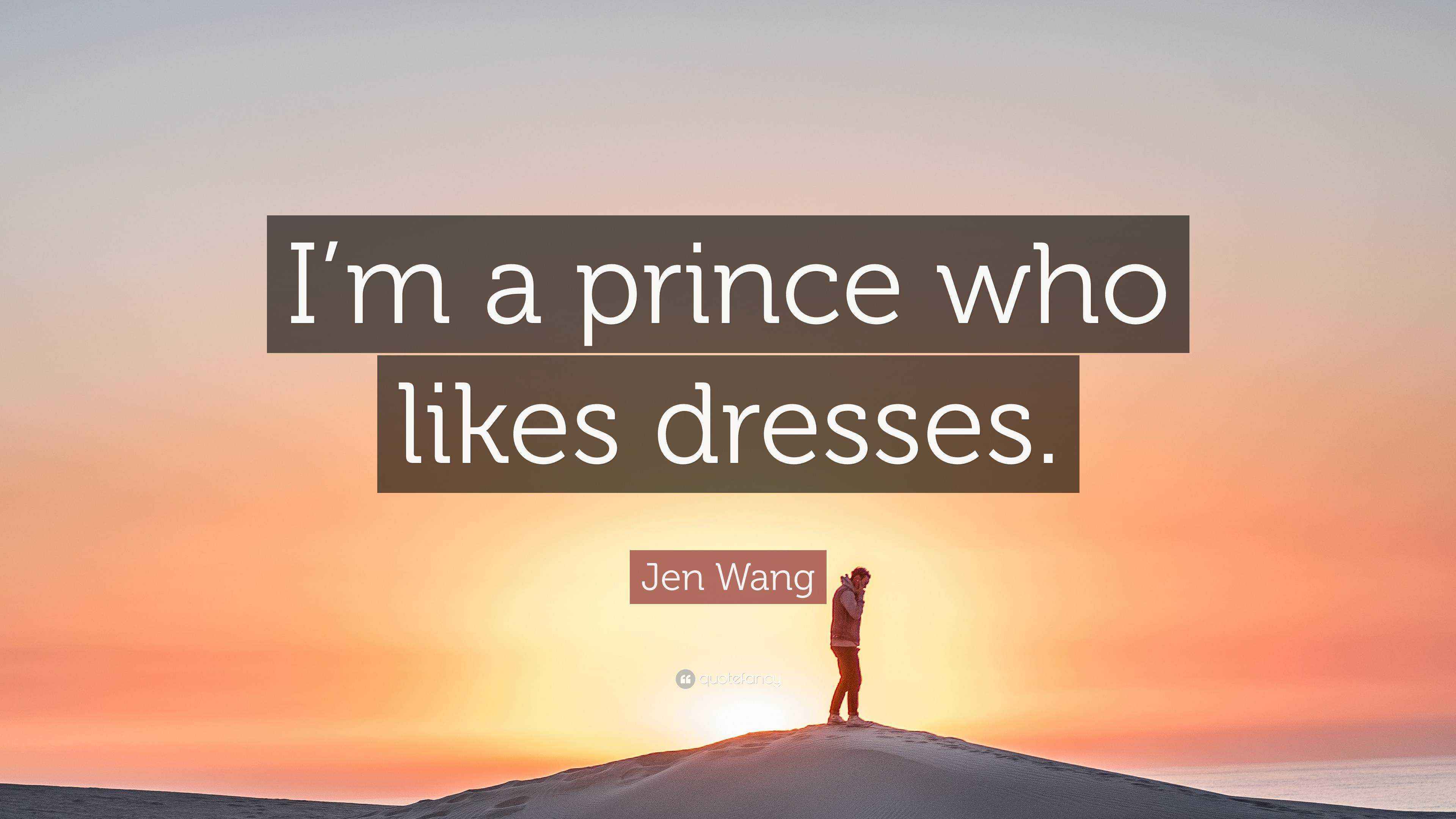 Jen Wang Quote: “I’m a prince who likes dresses.”