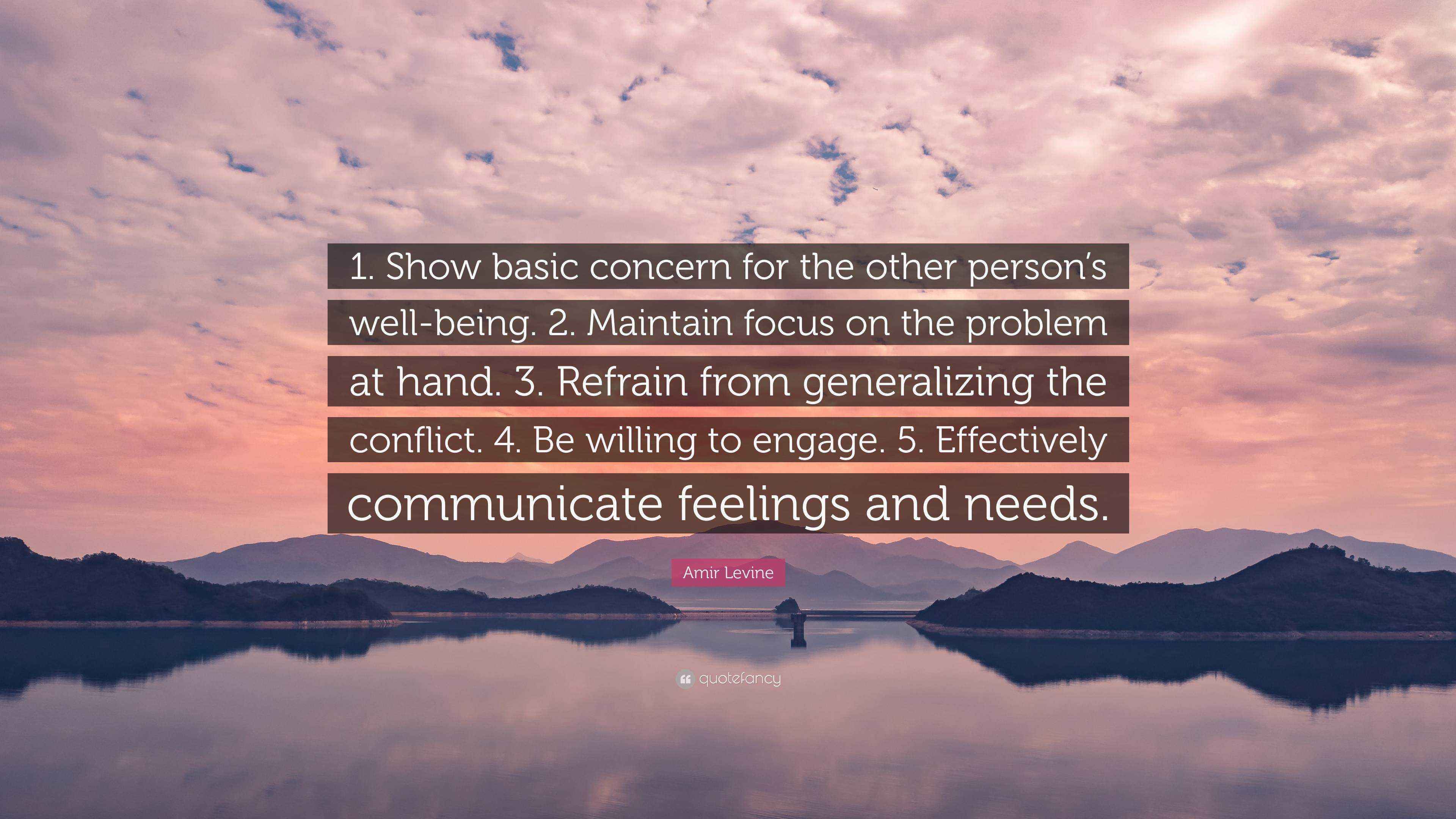 Amir Levine Quote: “1. Show basic concern for the other person’s well ...