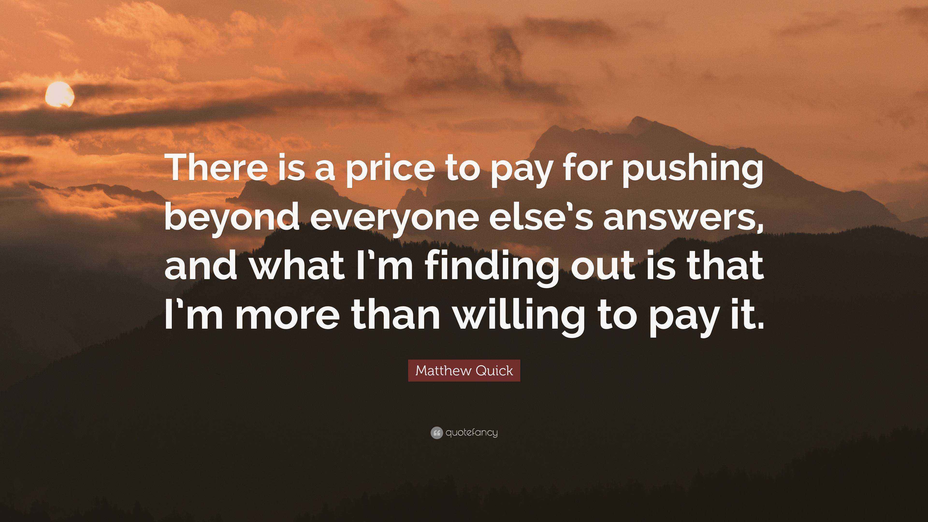Matthew Quick Quote: “There is a price to pay for pushing beyond ...