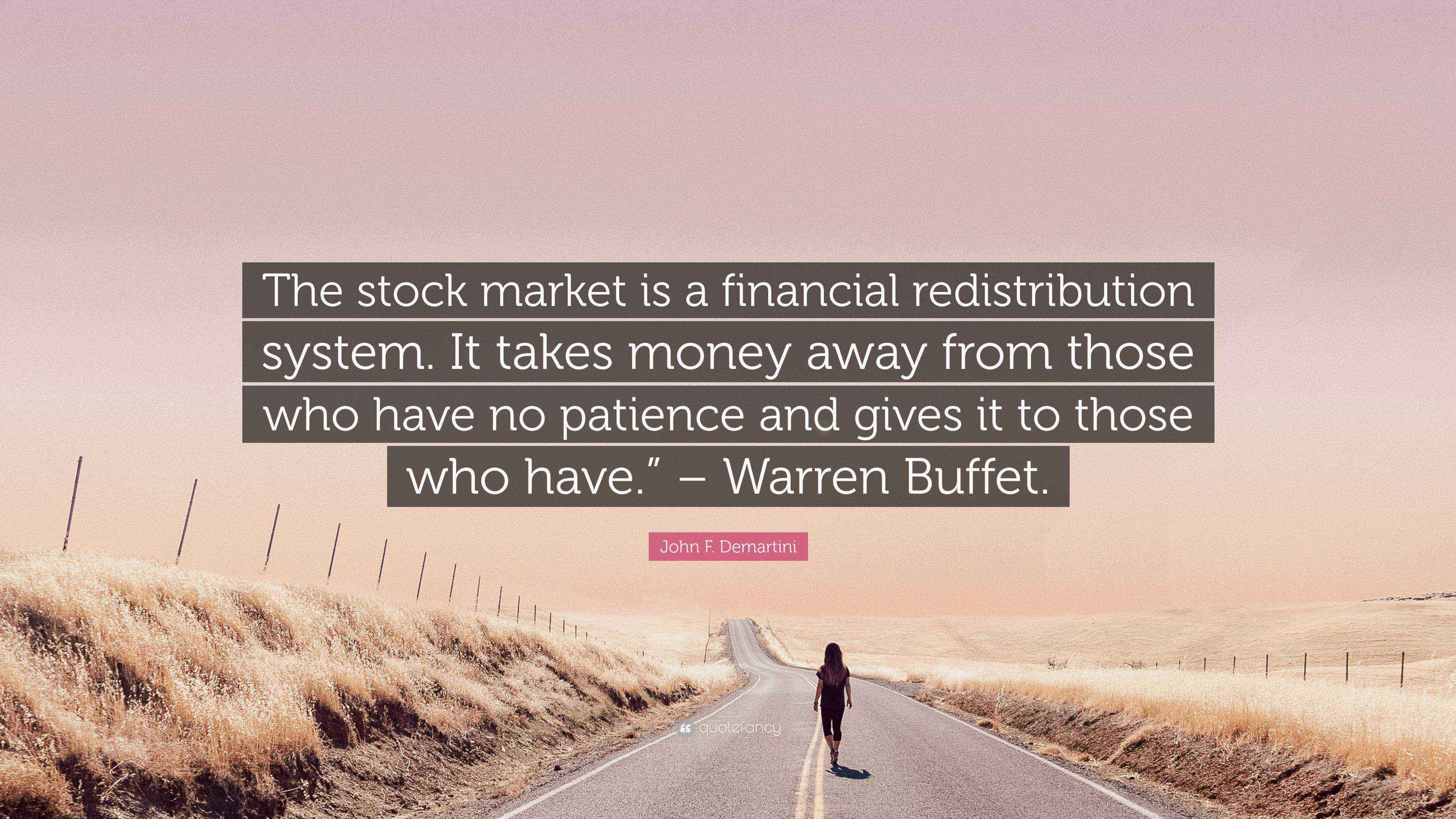 John F. Demartini Quote: “The stock market is a financial ...