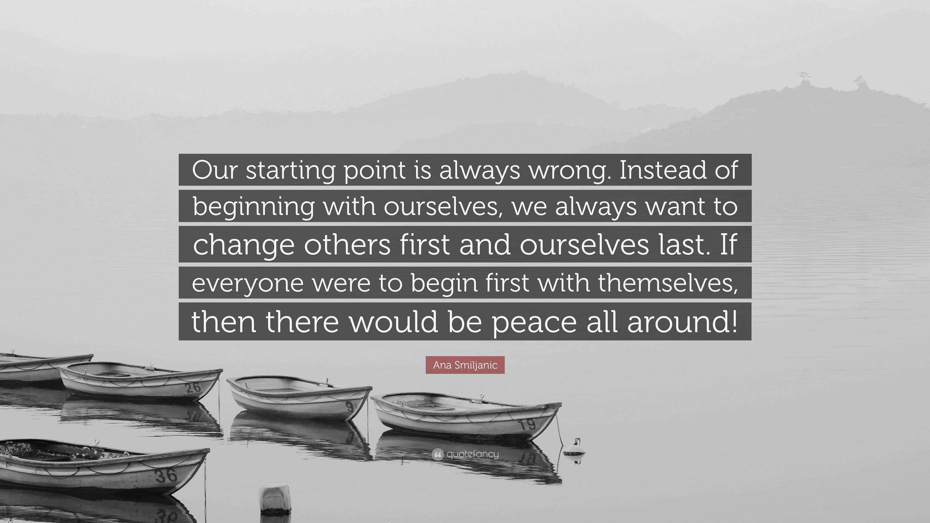 Ana Smiljanic Quote: “Our starting point is always wrong. Instead of ...