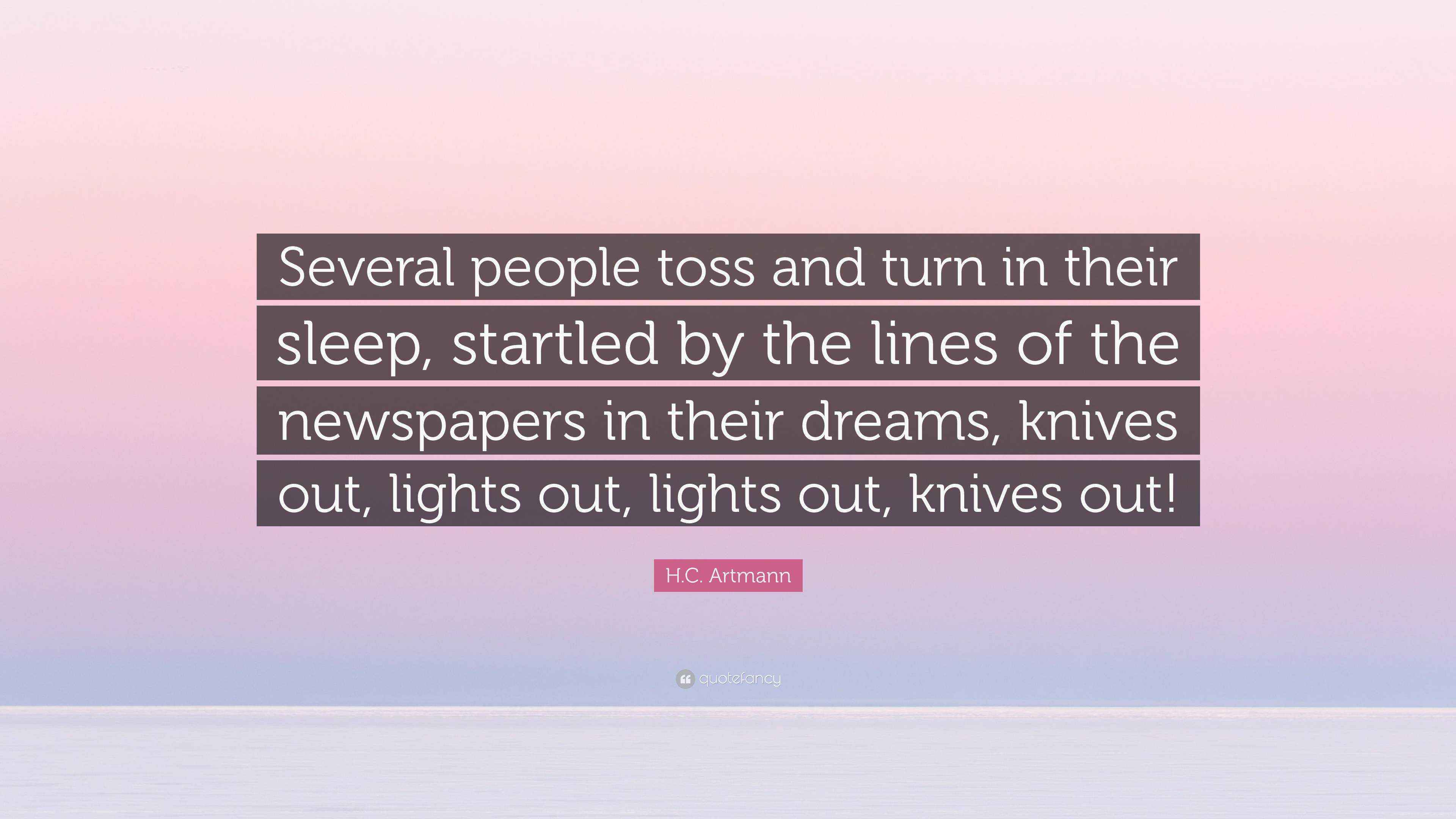 H.C. Artmann Quote: “Several people toss and turn in their sleep ...