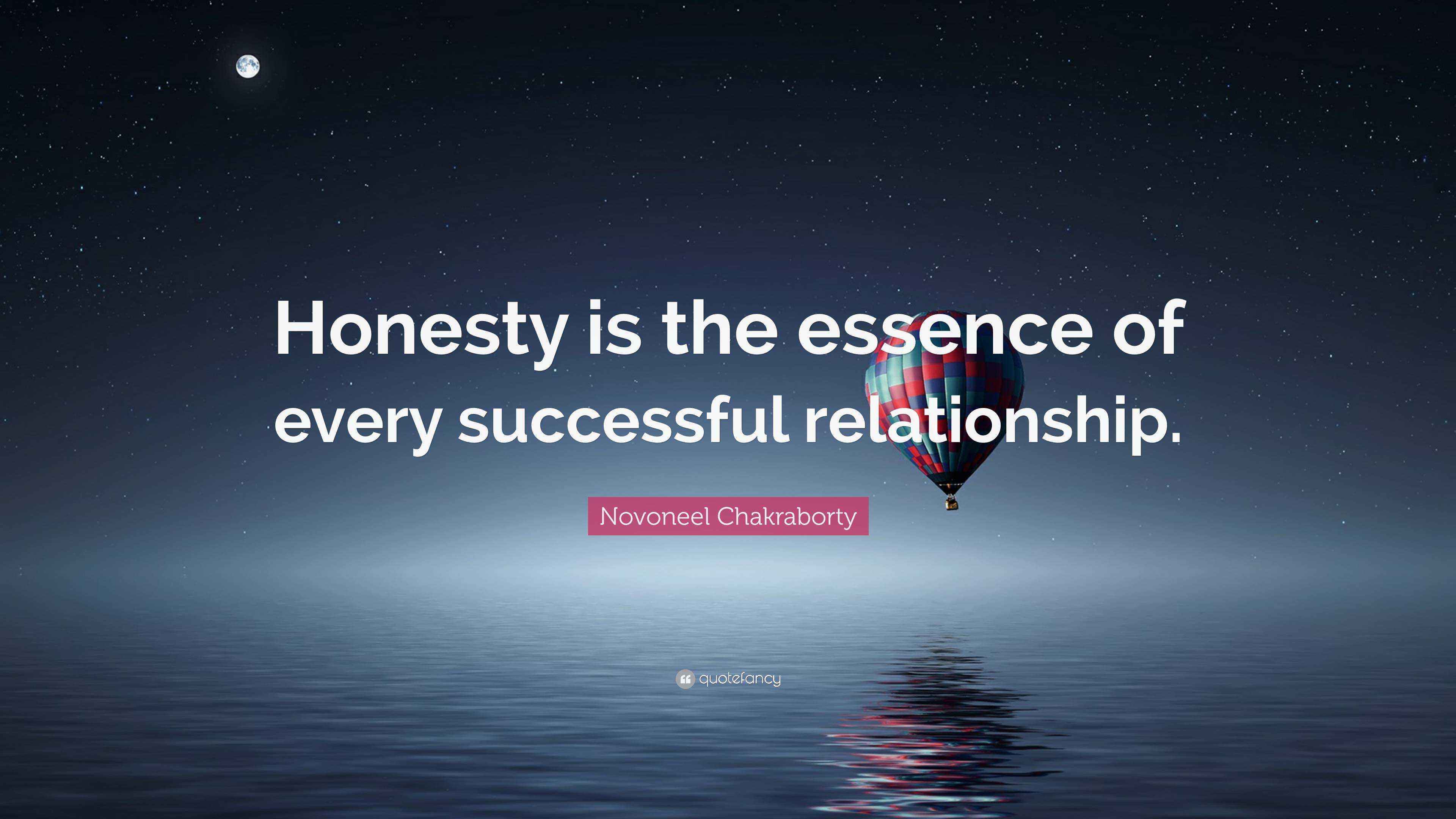 Novoneel Chakraborty Quote: “Honesty is the essence of every successful ...