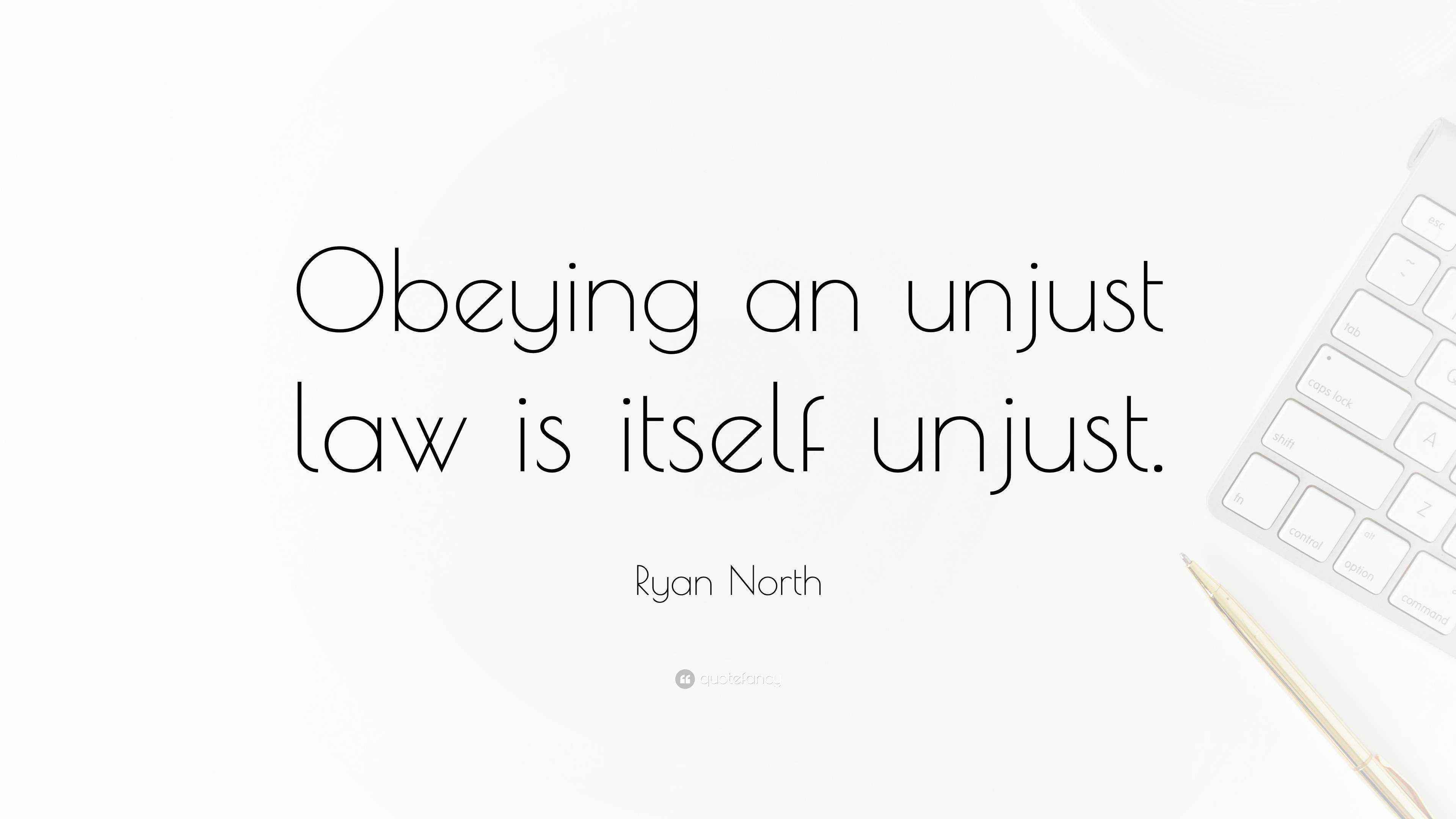 Ryan North Quote: “Obeying an unjust law is itself unjust.”