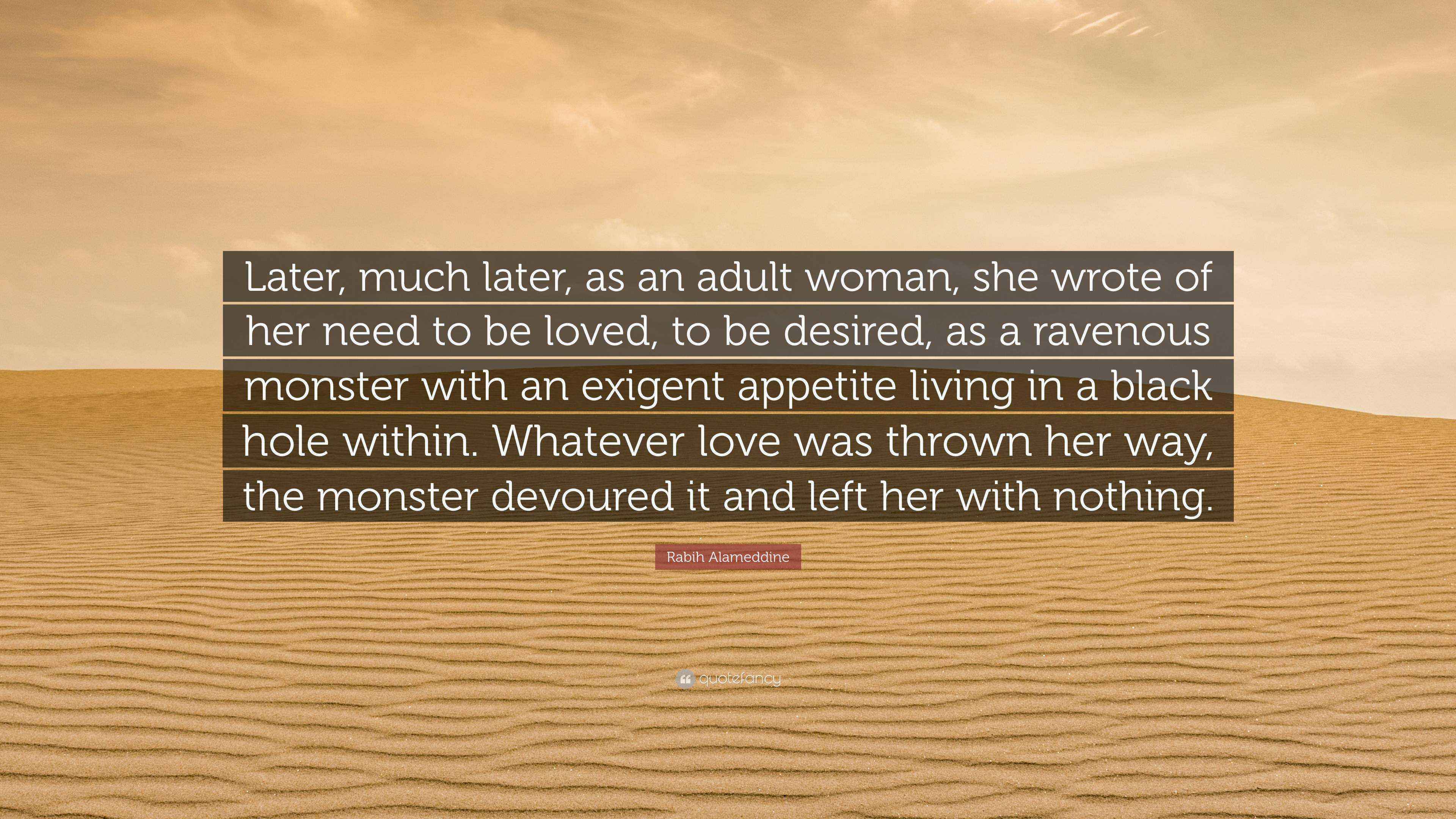 Rabih Alameddine Quote: “Later, much later, as an adult woman, she ...