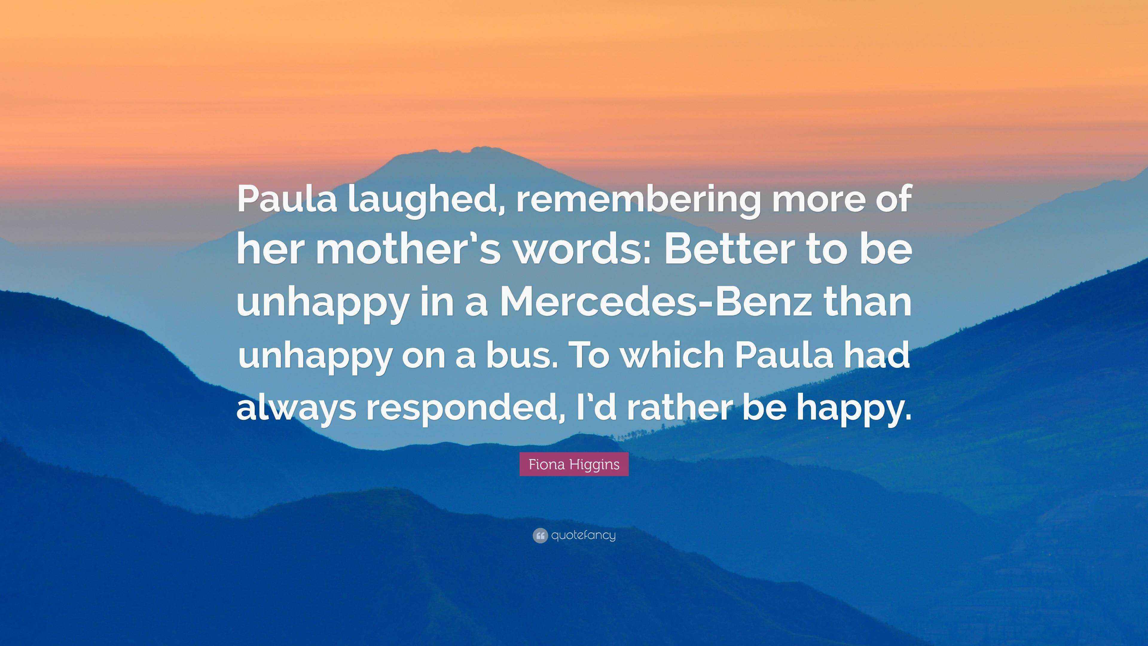 Fiona Higgins Quote: “Paula laughed, remembering more of her mother’s ...