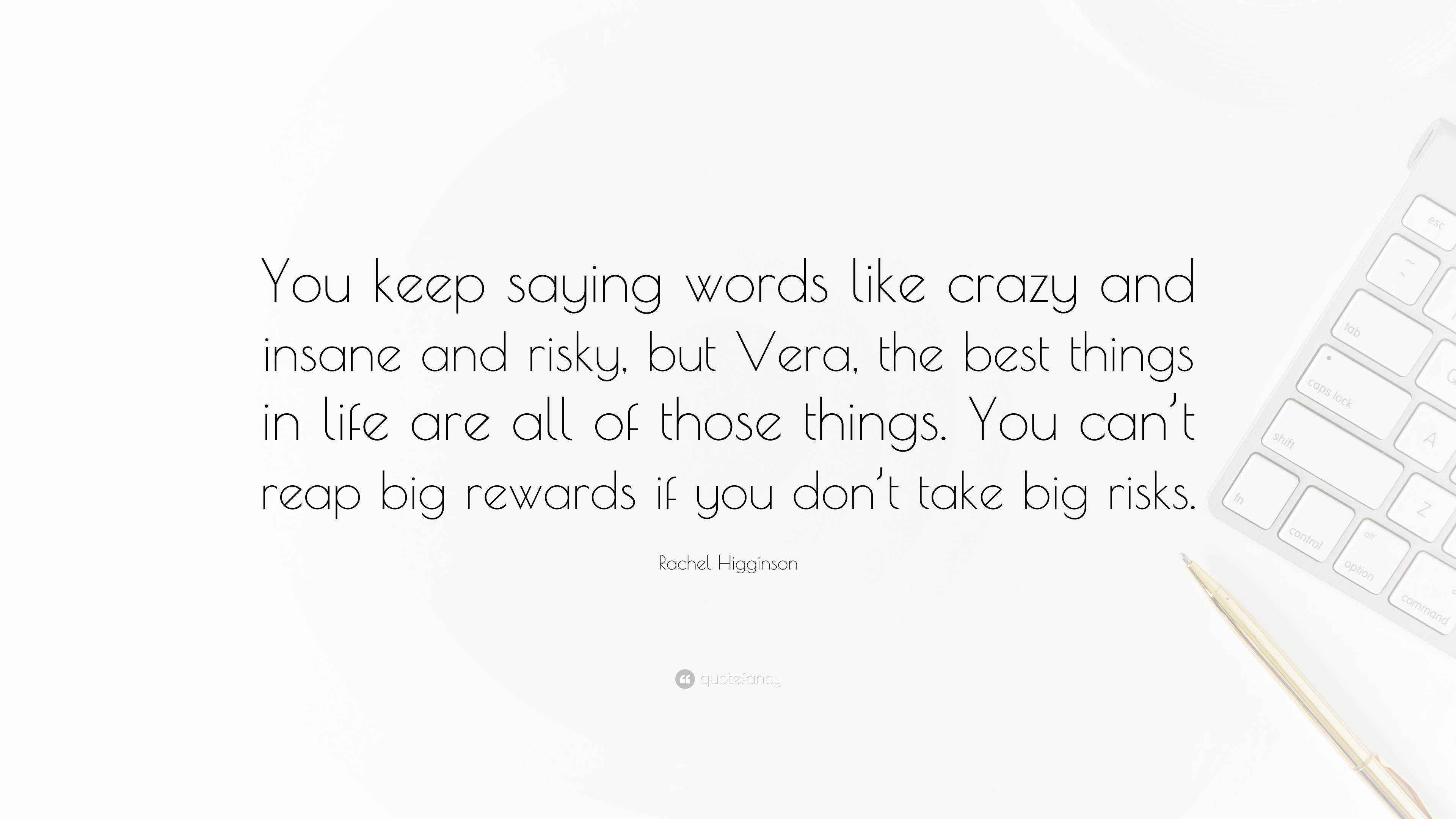 Insane Words Of Wisdom Quotes