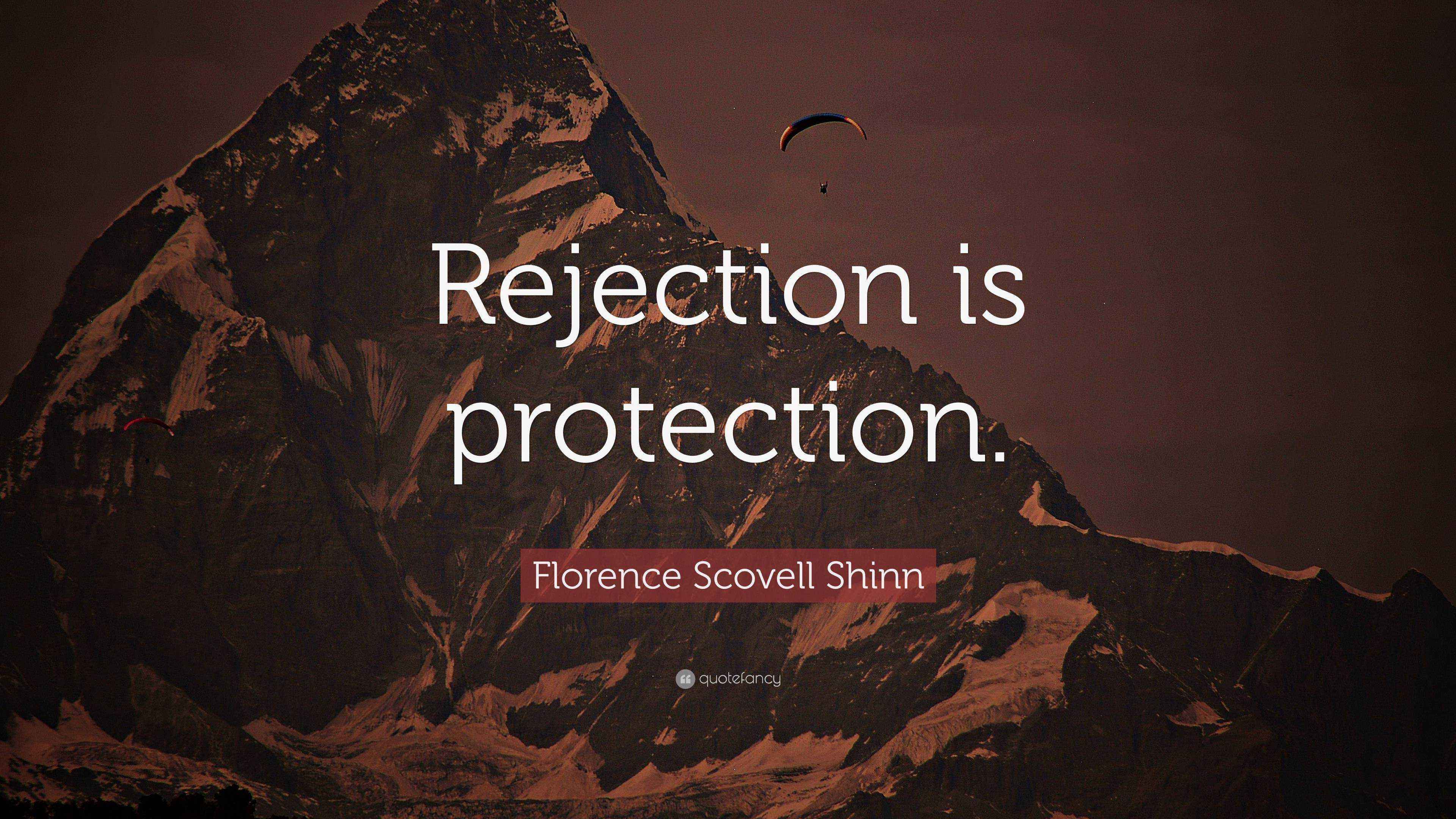 Florence Scovell Shinn Quote: “Rejection is protection.”