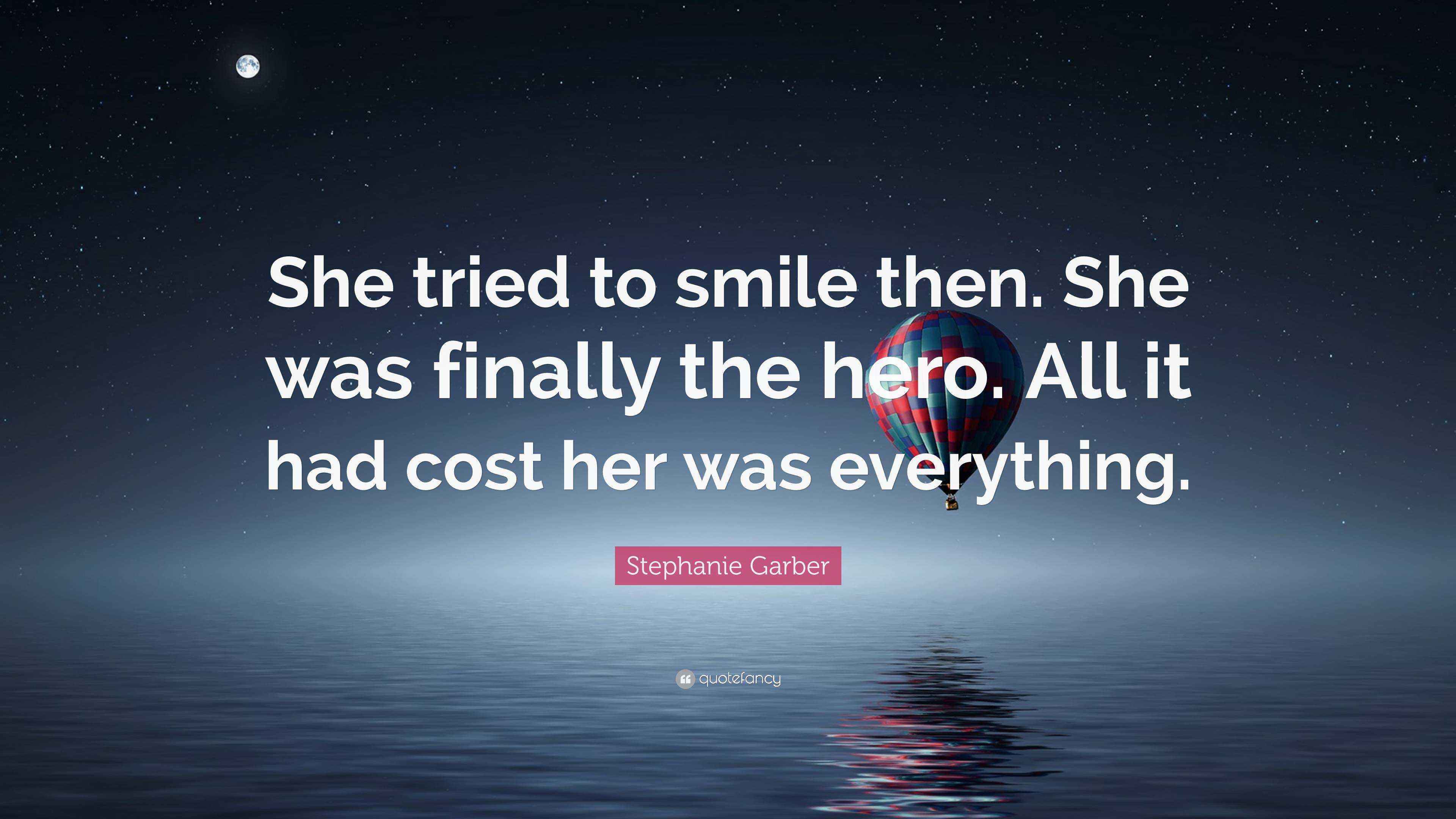 Stephanie Garber Quote: “She tried to smile then. She was finally the ...
