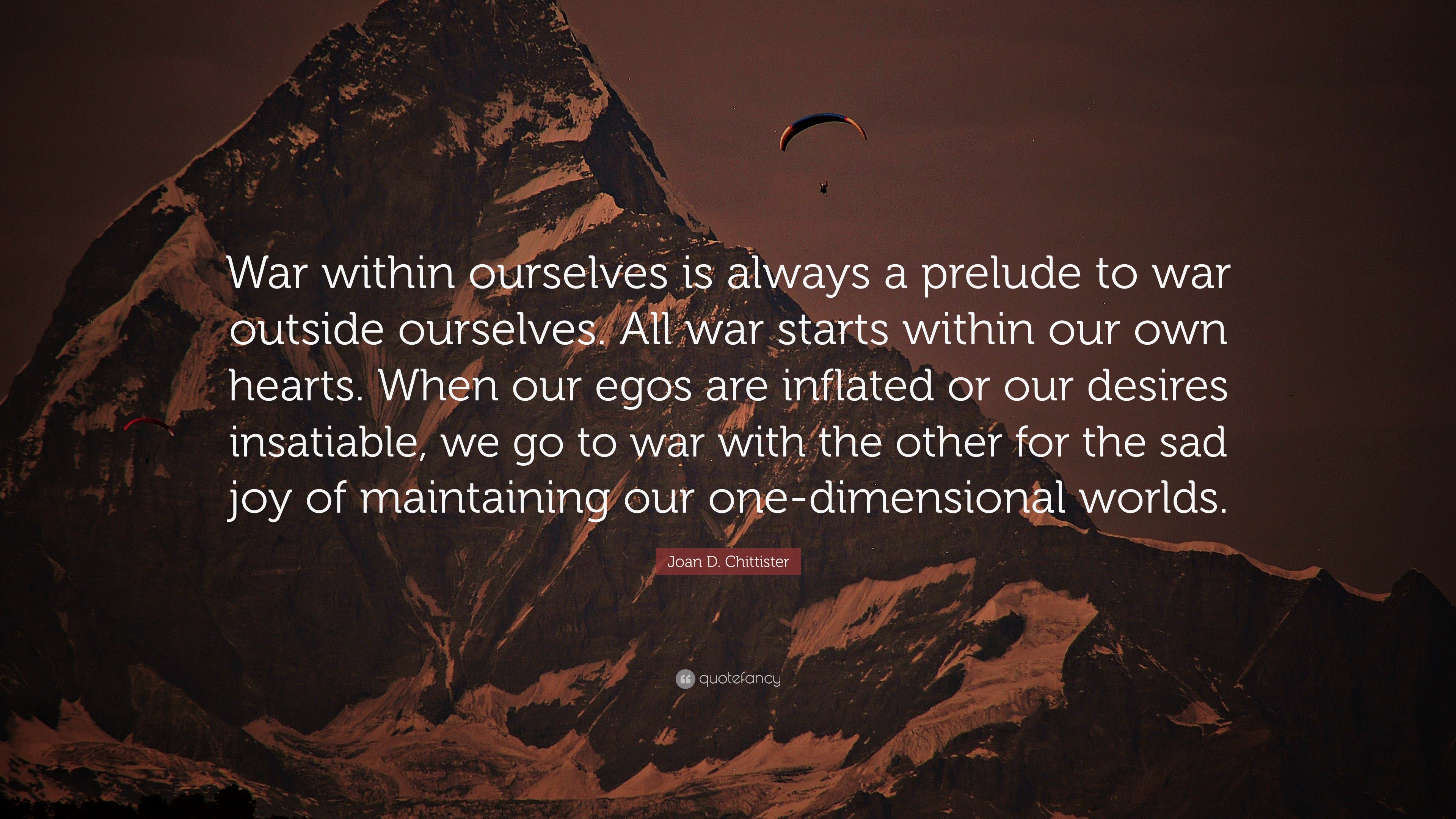 Joan D. Chittister Quote: “War within ourselves is always a prelude to ...