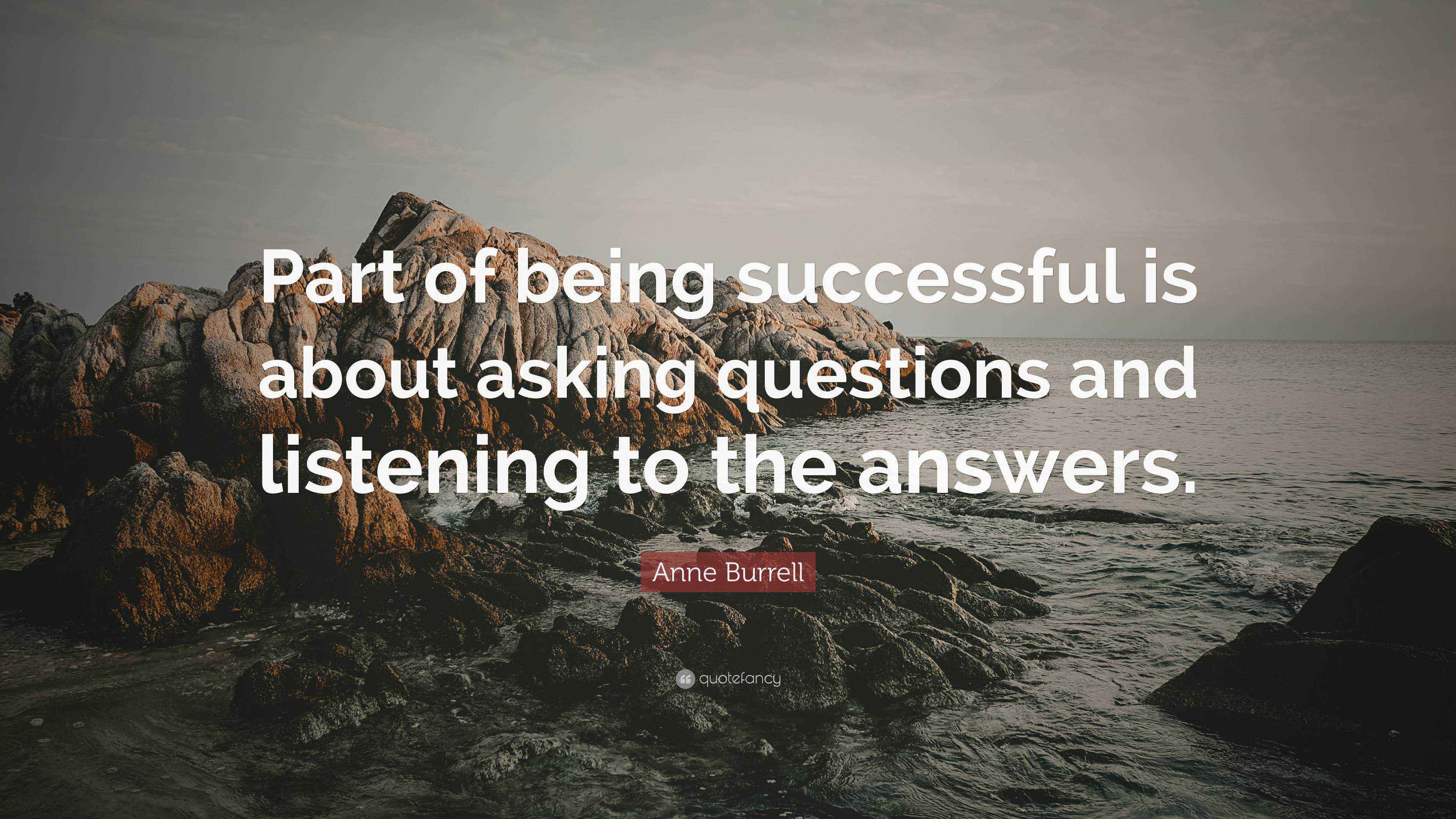 Anne Burrell Quote: “Part of being successful is about asking questions ...